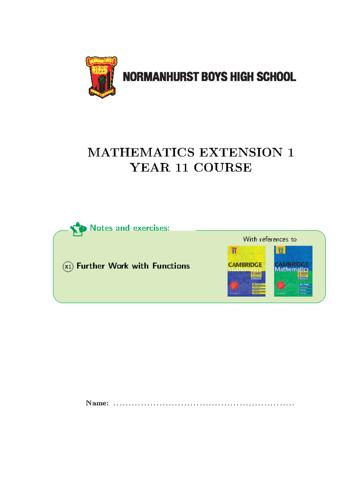 Further Functions Answers - MATHEMATICS EXTENSION 1 YEAR 11 COURSE X1 ...