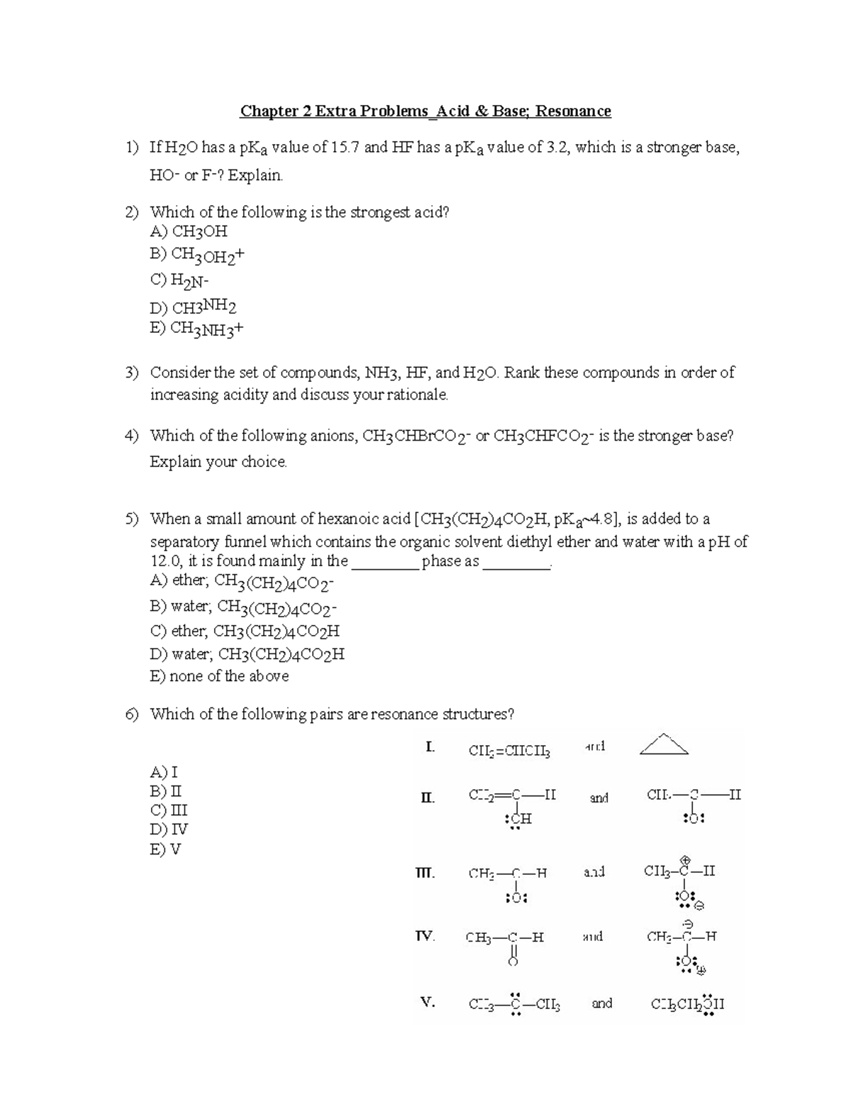 Chapter+2+Extra+Problems - Chapter 2 Extra Problems_Acid & Base; Resonance If H 2 O has a pK a ...