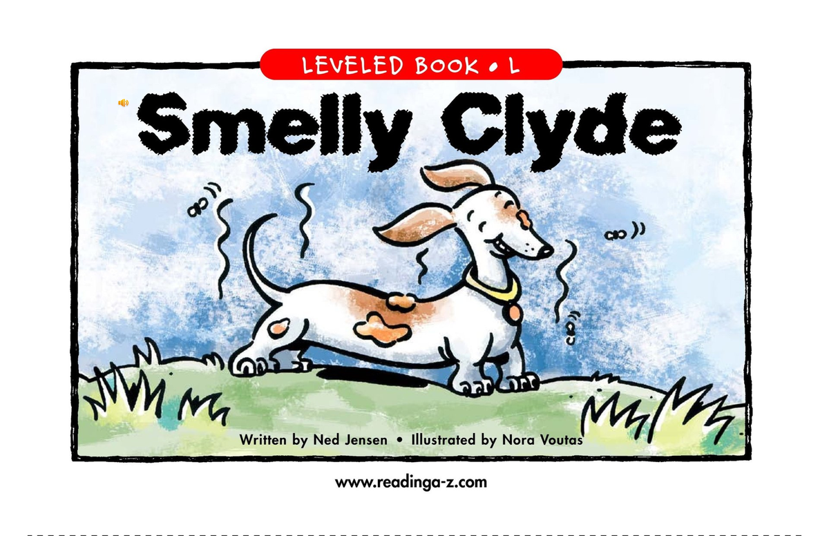 Smelly Clyde - asdfasdfasdf - LEVELED BOOK L Smelly Clyde ao) MG ...