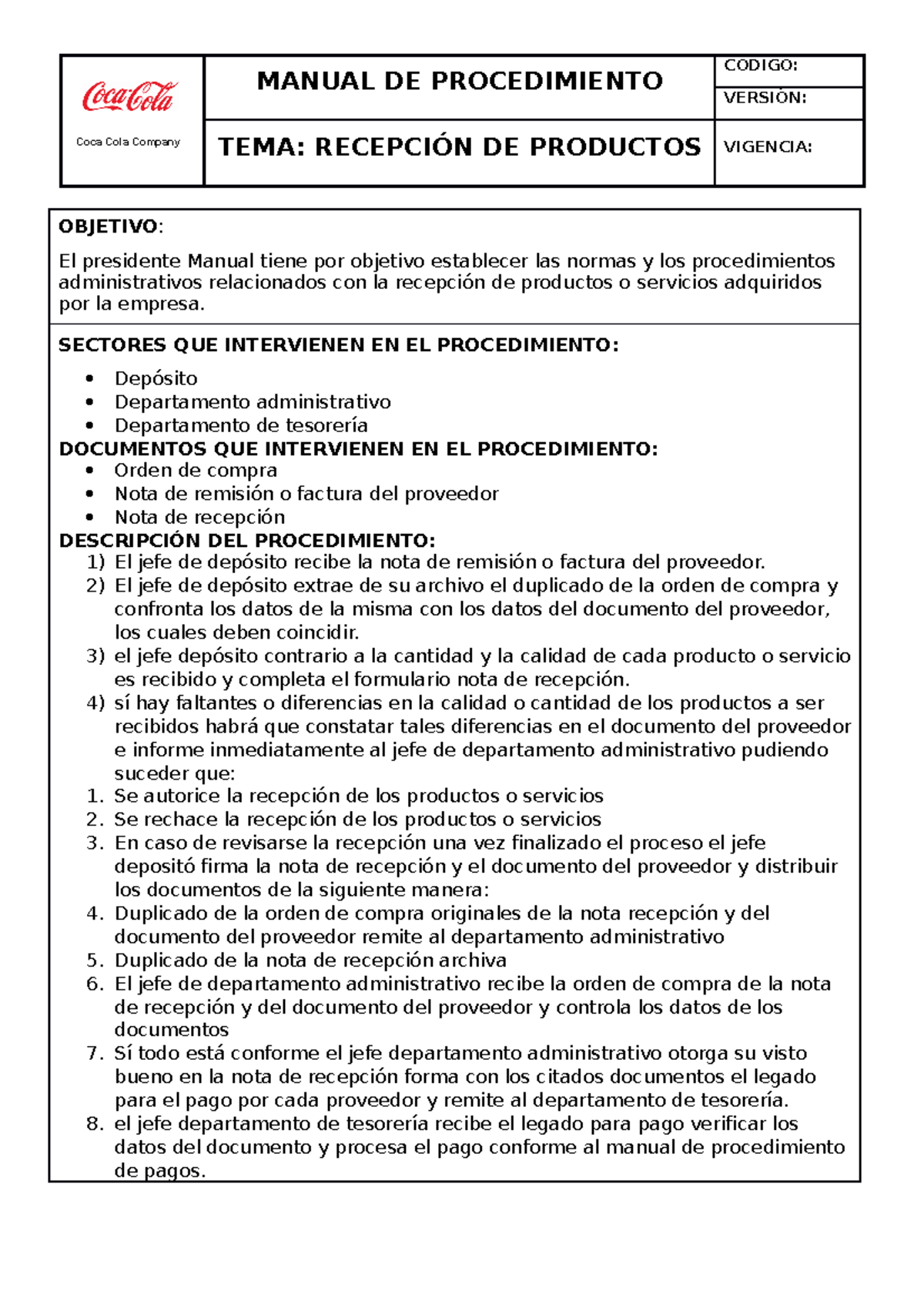 Manuales - Coca Cola Company MANUAL DE PROCEDIMIENTO VERSIÓN: TEMA: RECEPCIÓN DE PRODUCTOS ...