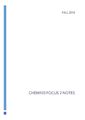 Focus 1 Notes - FALL 2018 CHEM103 FOCUS 1 NOTES CHEM103 FOCUS 1 NOTES ...