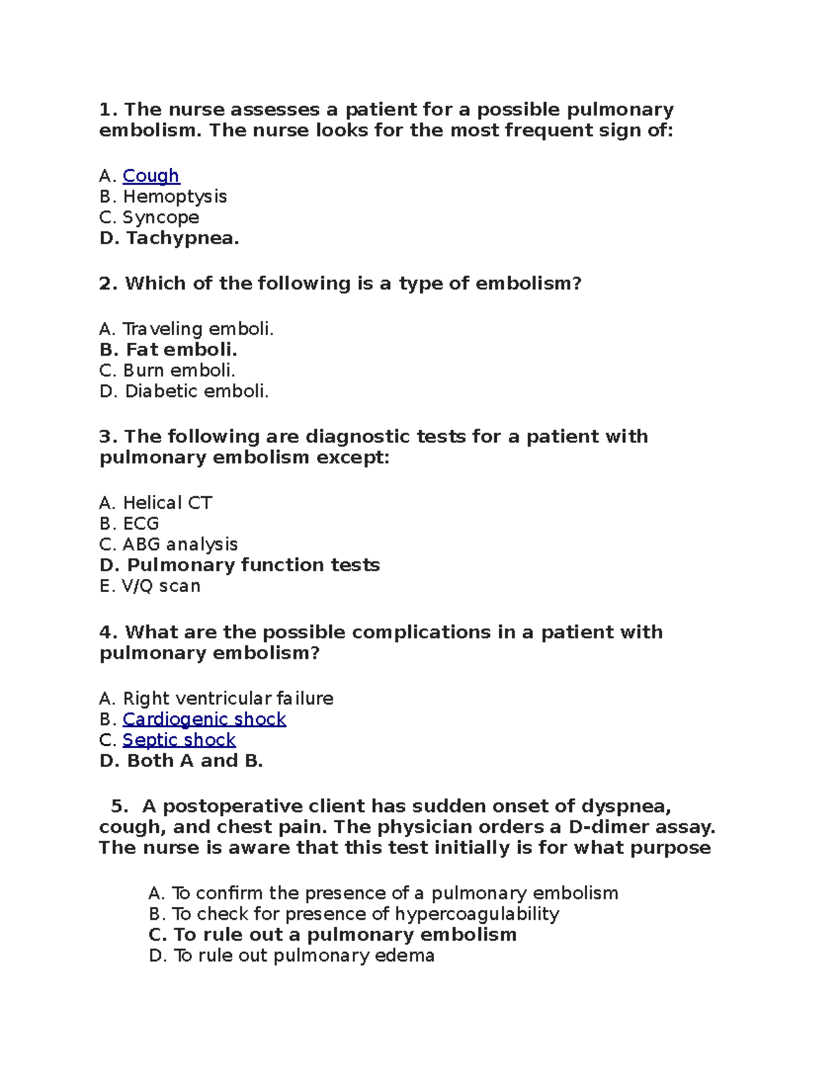 PE questions - The nurse assesses a patient for a possible pulmonary ...