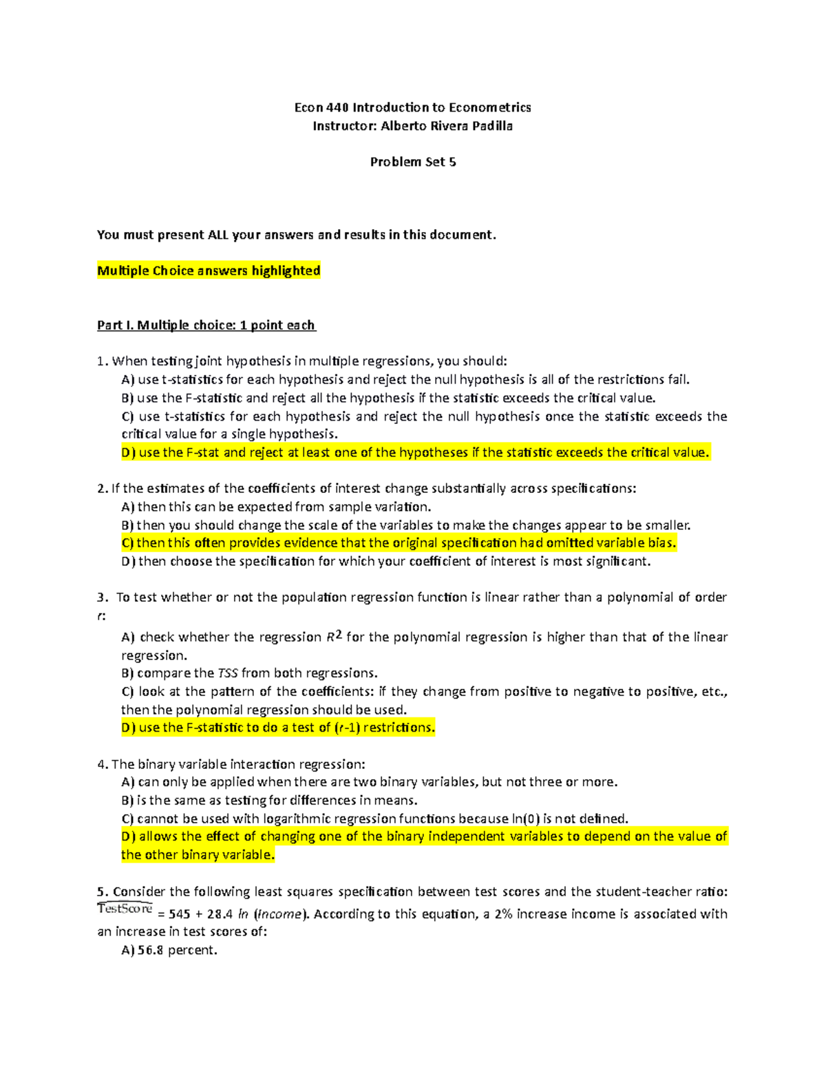 Econ 440 - Problem set 5 - Econ 440 Introduction to Econometrics Instructor: Alberto Rivera ...
