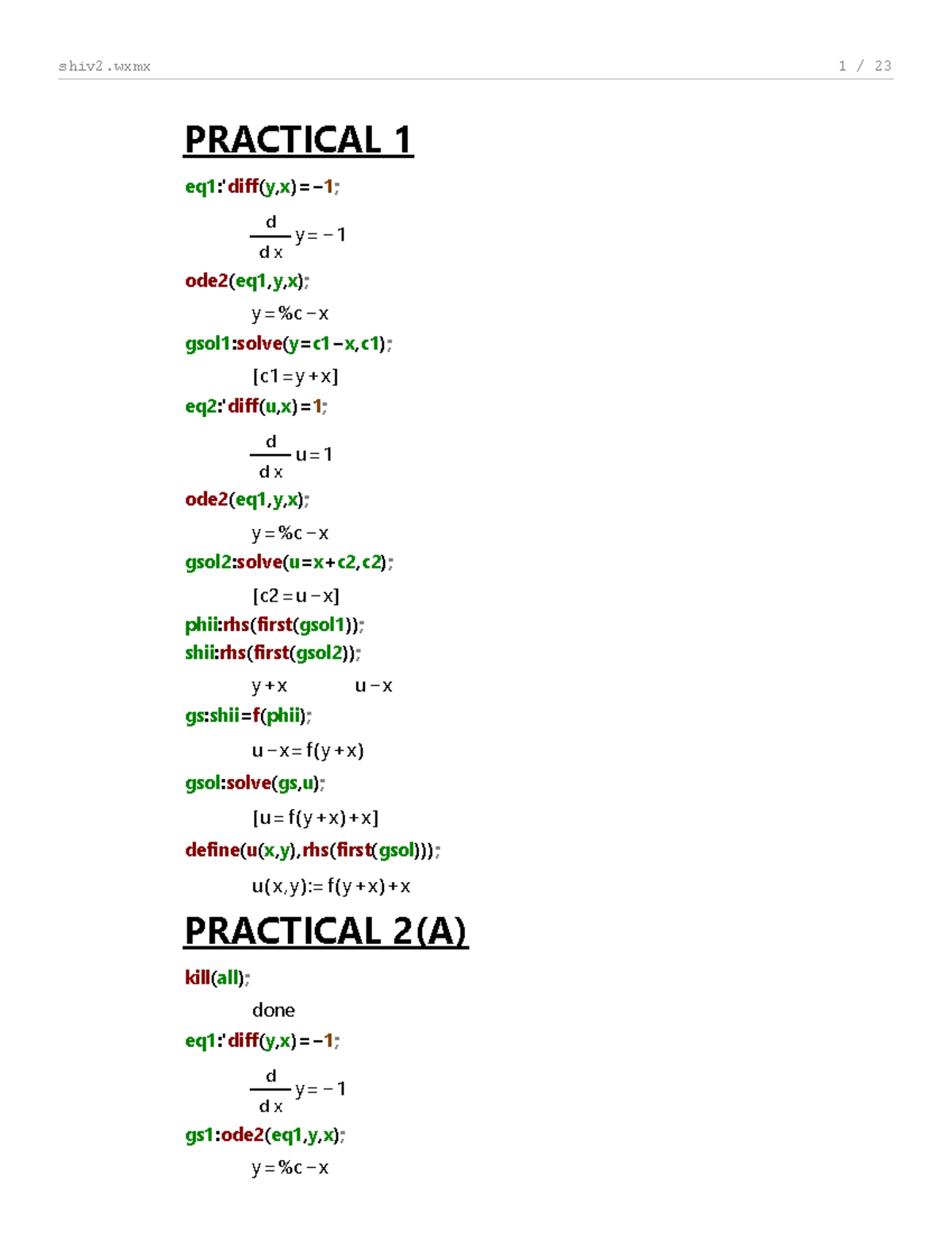 PDE practicals in maxima software - PRACTICAL 1 d d x y = − 1 eq1:'diff(y,x)=− 1 ; y = %c − x ...