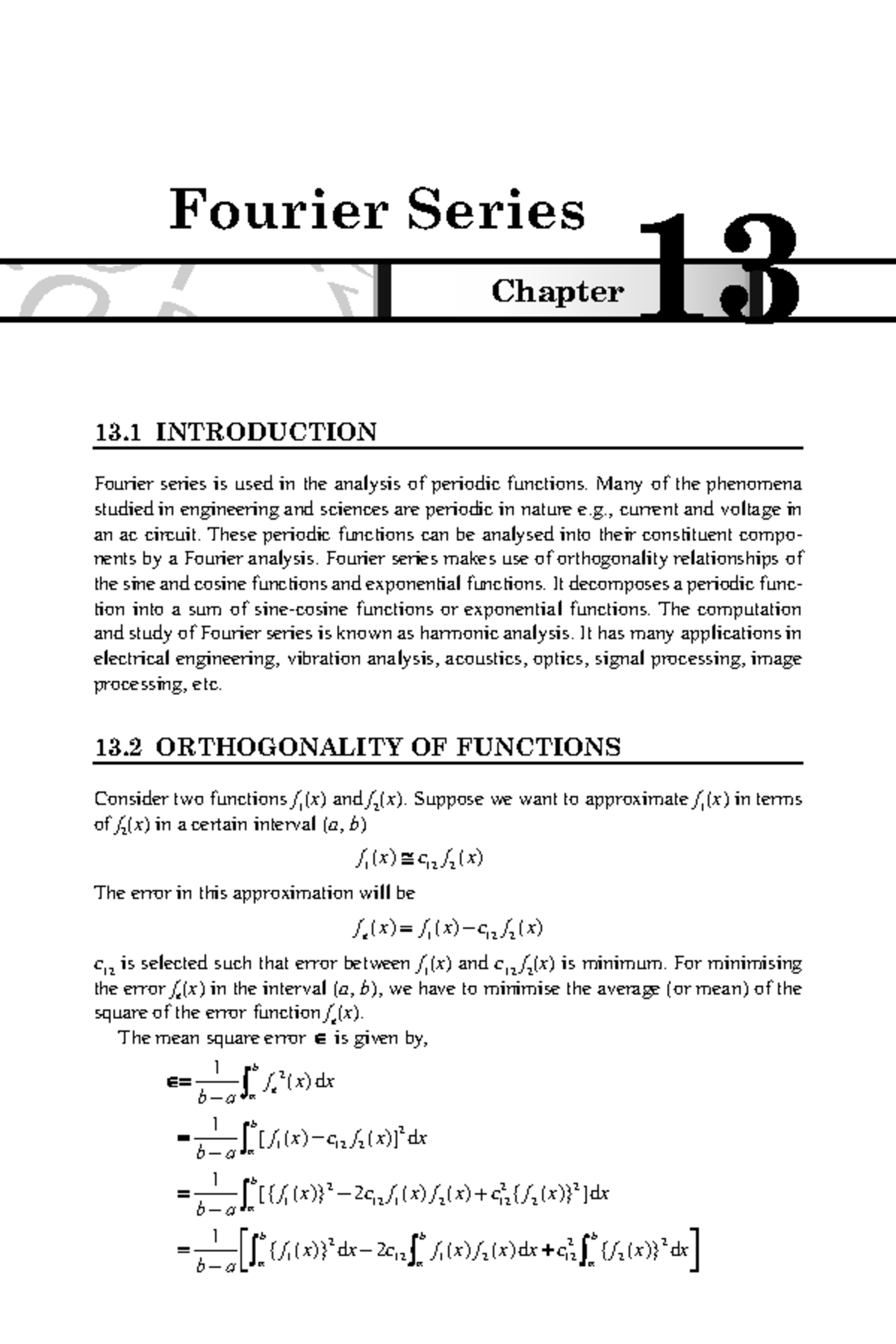 Fourier Series Study Material - Fourier Series 13. 13 INTRODUCTION Fourier series is used in the ...