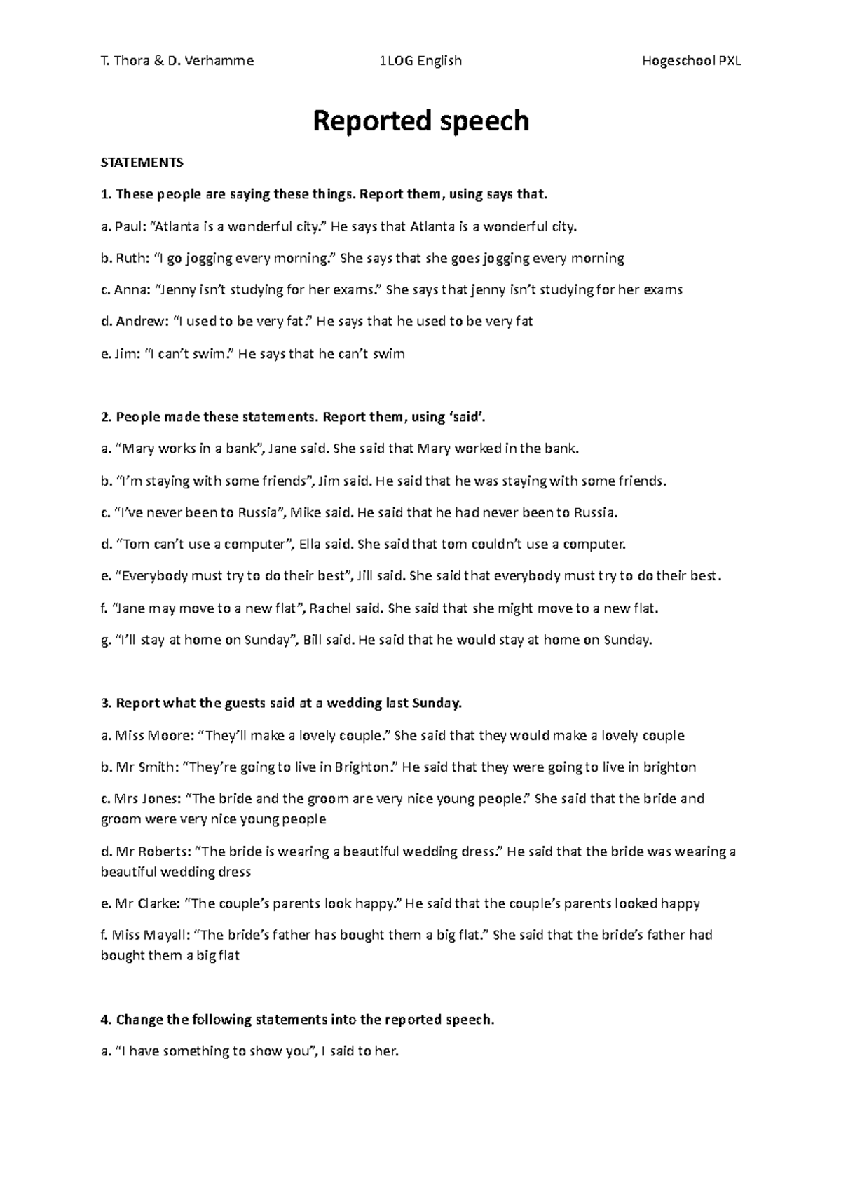 Reported speech exercises (1) - Reported speech STATEMENTS These people ...