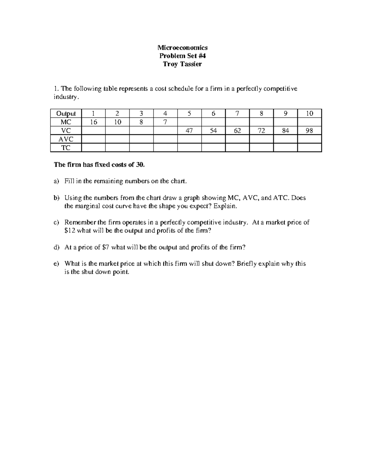PS4, q + a - Problem set 4 - Microeconomics Problem Set # Troy Tassier ...