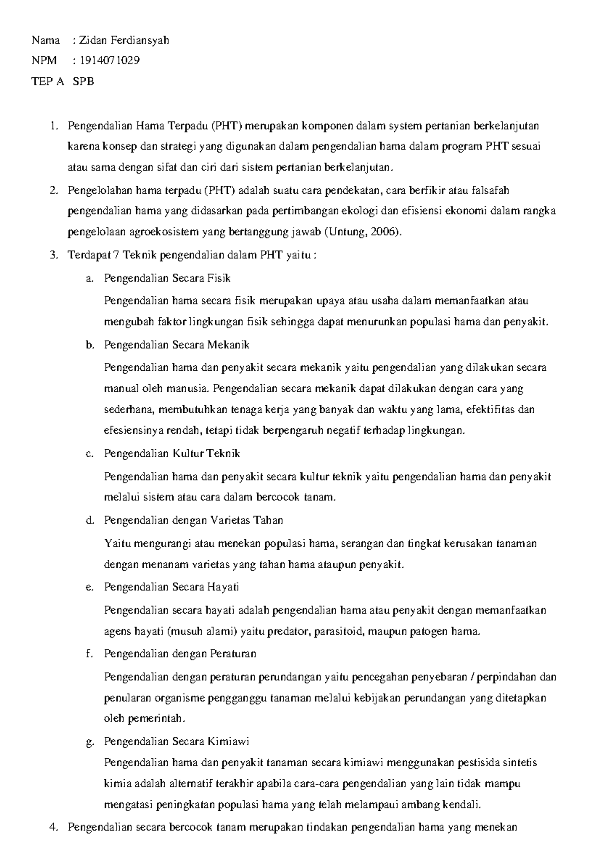 SPB Tugas 3 - Sistem Pertanian Berkelanjutan - Nama : Zidan Ferdiansyah NPM : 1914071029 TEP A ...