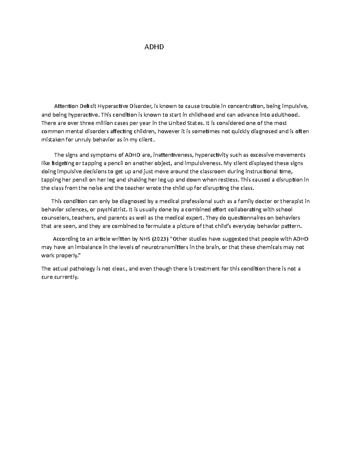 ADHD Essay - ADHD AƩenƟon Deficit HyperacƟve Disorder, is known to ...
