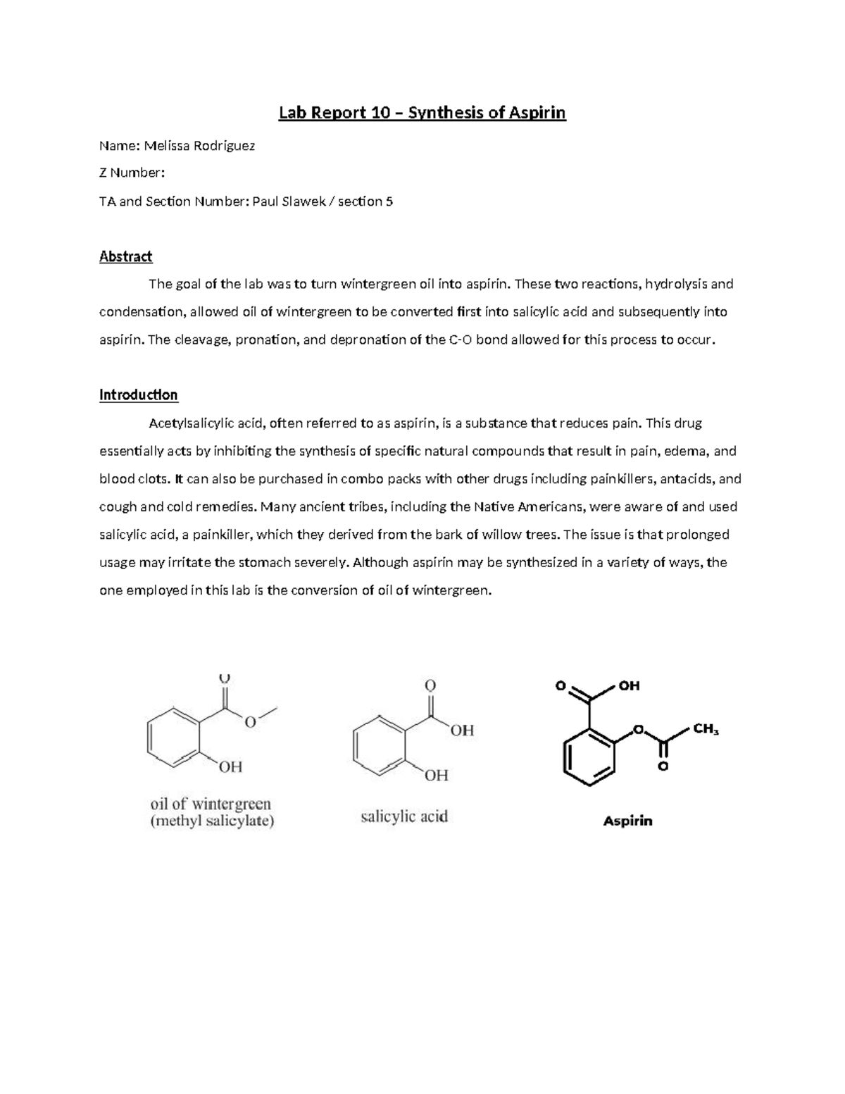 Lab Report 10 final - Lab Report 10 – Synthesis of Aspirin Name: Melissa Rodriguez Z Number: TA ...