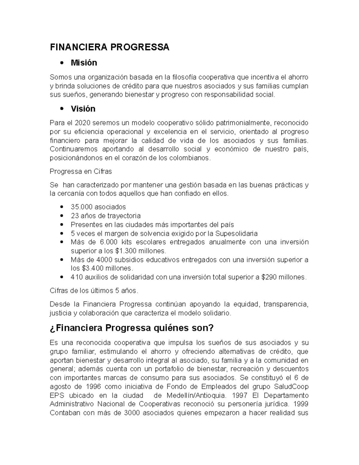 Financiera Progressa - FINANCIERA PROGRESSA Misión Somos una organización basada en la filosofía ...