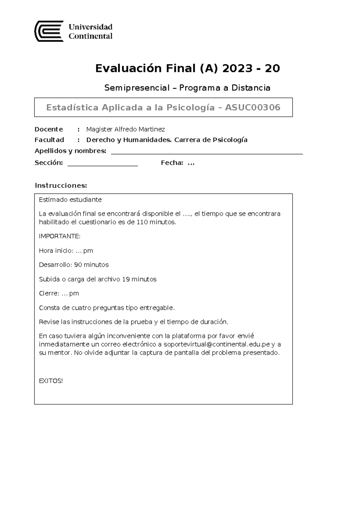Examen final Estadistica - Evaluación Final (A) 2023 - 20 Semipresencial – Programa a Distancia ...