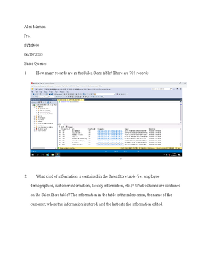 400 SYM DQ2 - N/A - SELECT * FROM Sales; This query fetches all the columns and rows from the ...