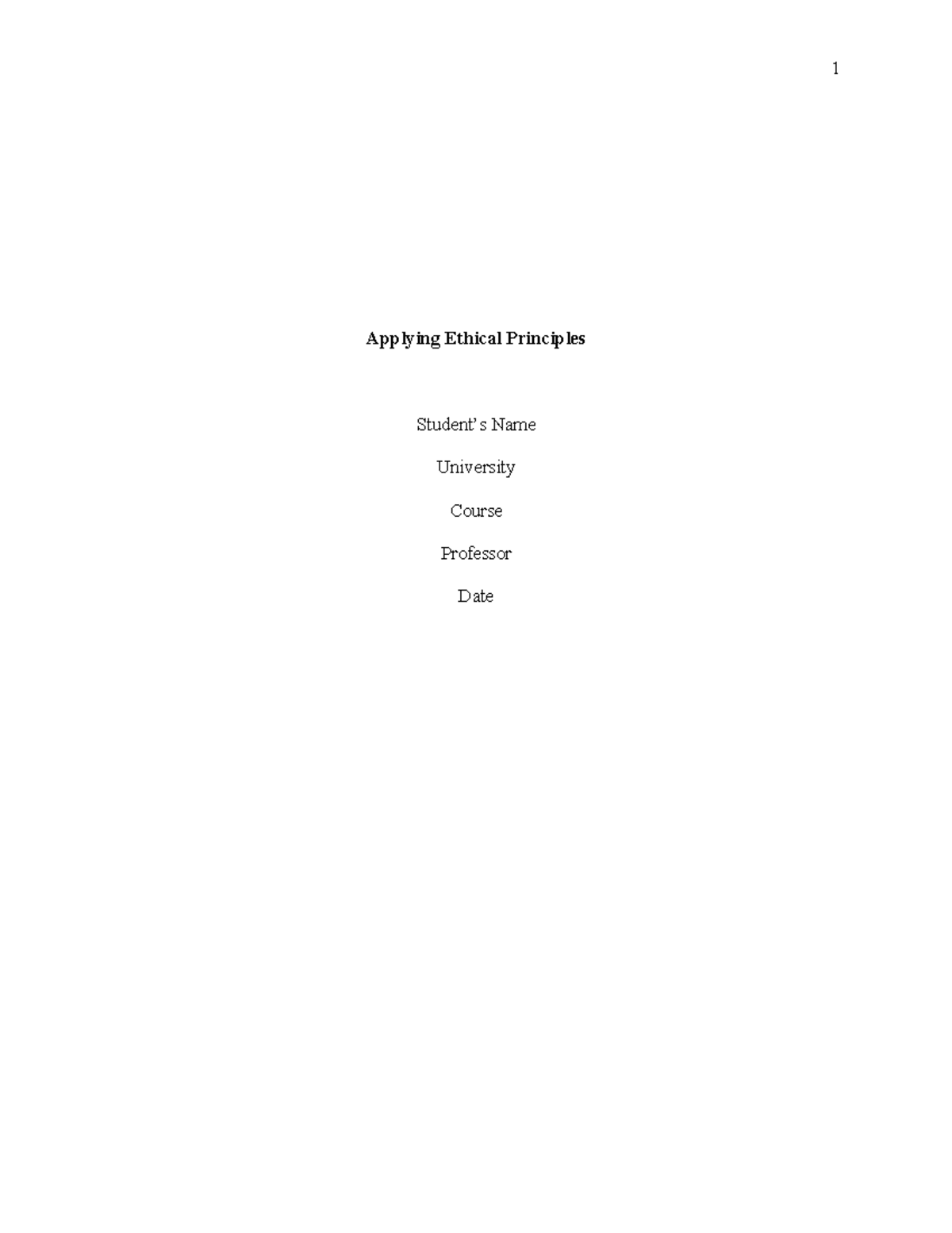 Applying Ethical Principles - Applying Ethical Principles Student’s ...