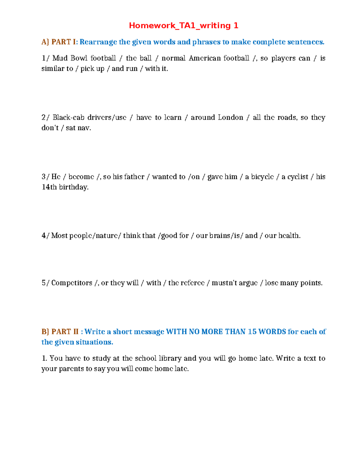 TA1 CK - dfghjkl - Homework_TA1_writing 1 A} PART I: Rearrange the ...