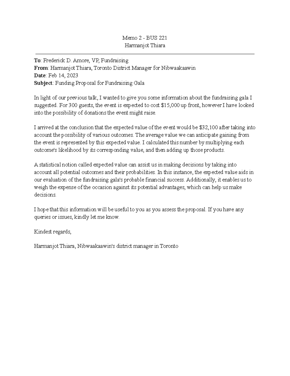 BUS 221 Memo 2-2 - memo 2 assignment - Memo 2 - BUS 221 Harmanjot Thiara To: Frederick D. Amore ...