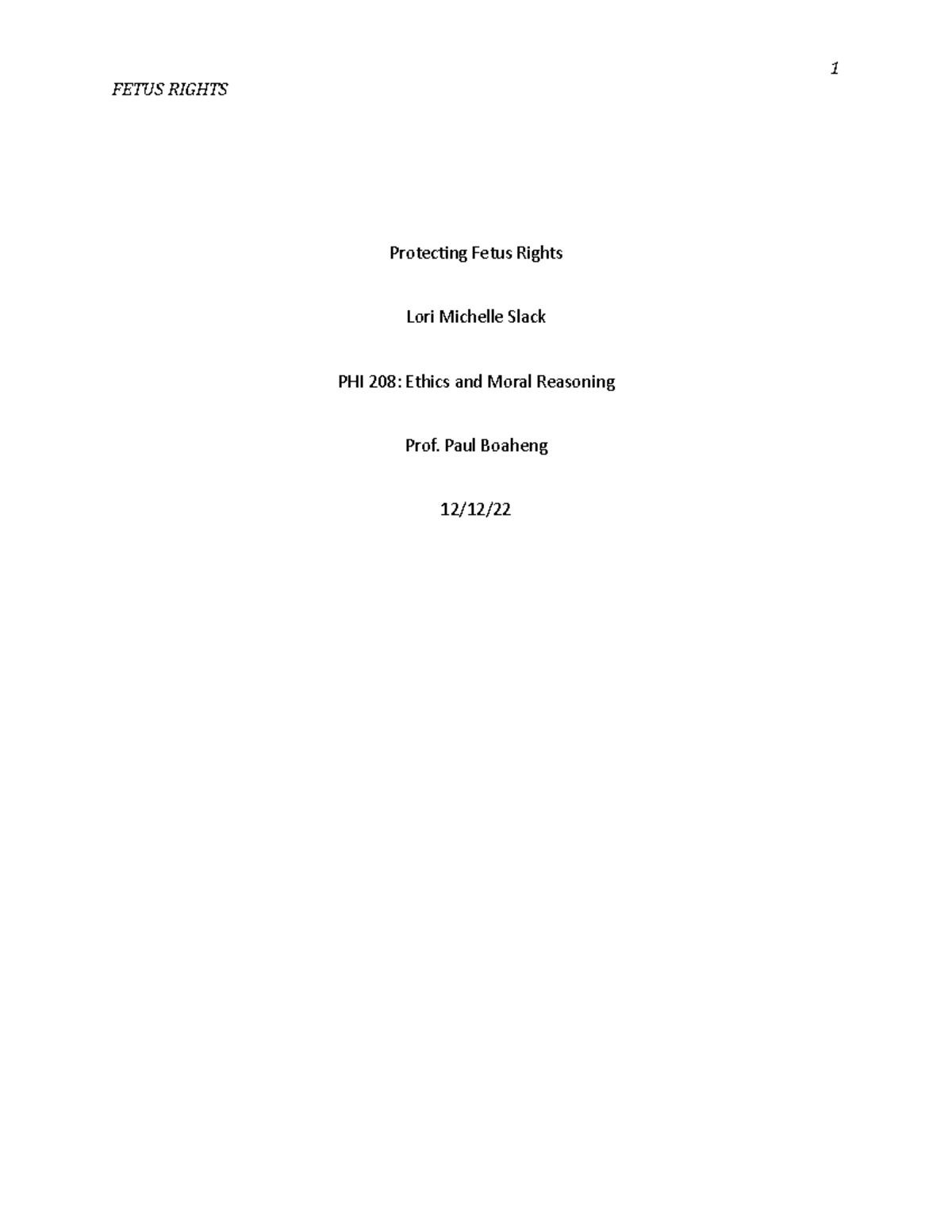 Week 1 Assignment - Protecting Fetus Rights - Protecting Fetus Rights ...