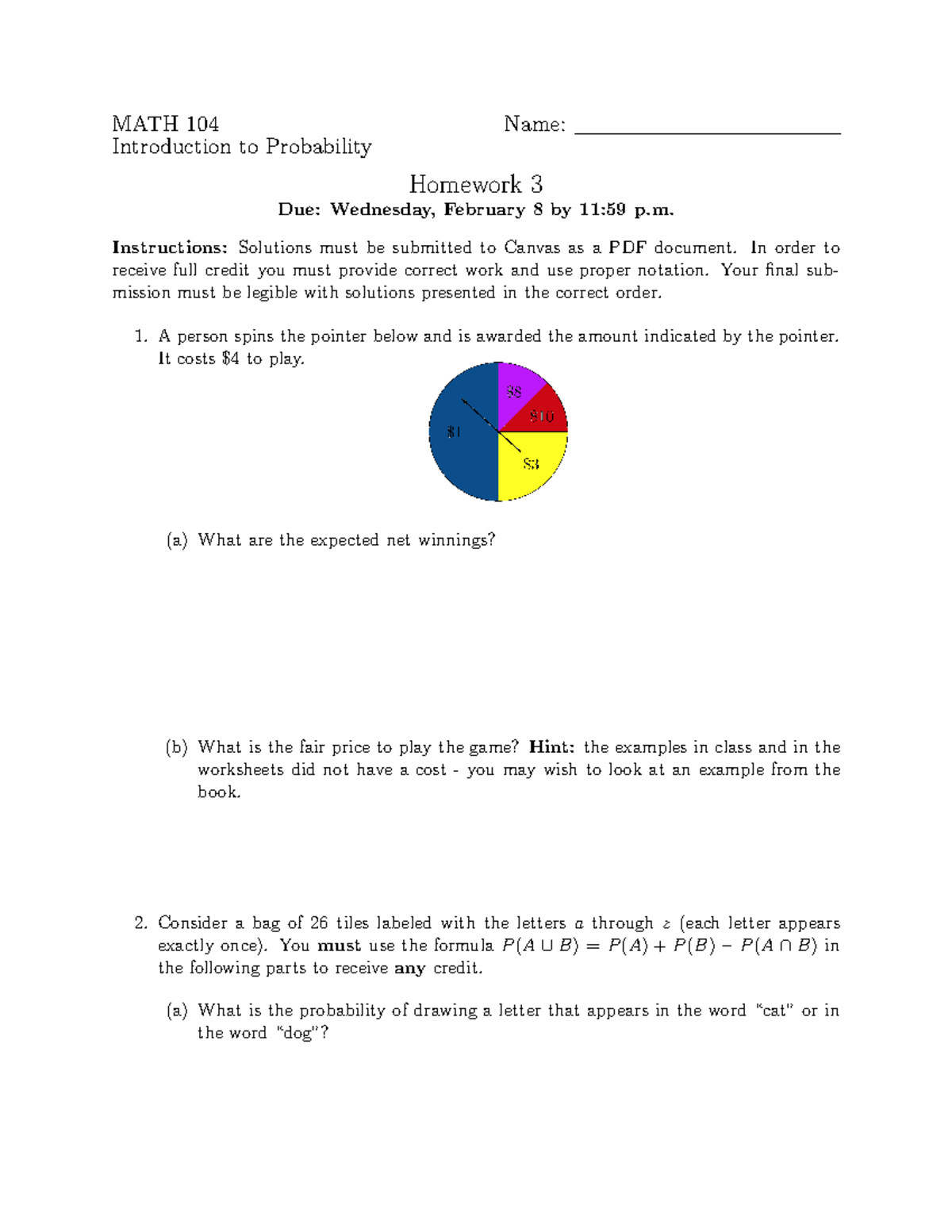 Hw3 - Homework from class - MATH 104 Name: Introduction to Probability ...