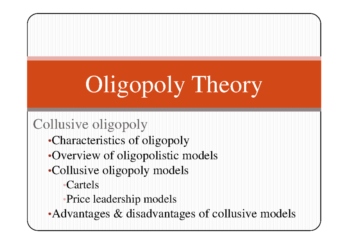 BIE201-Handout 07 - cell structure - Collusive oligopoly Oligopoly ...