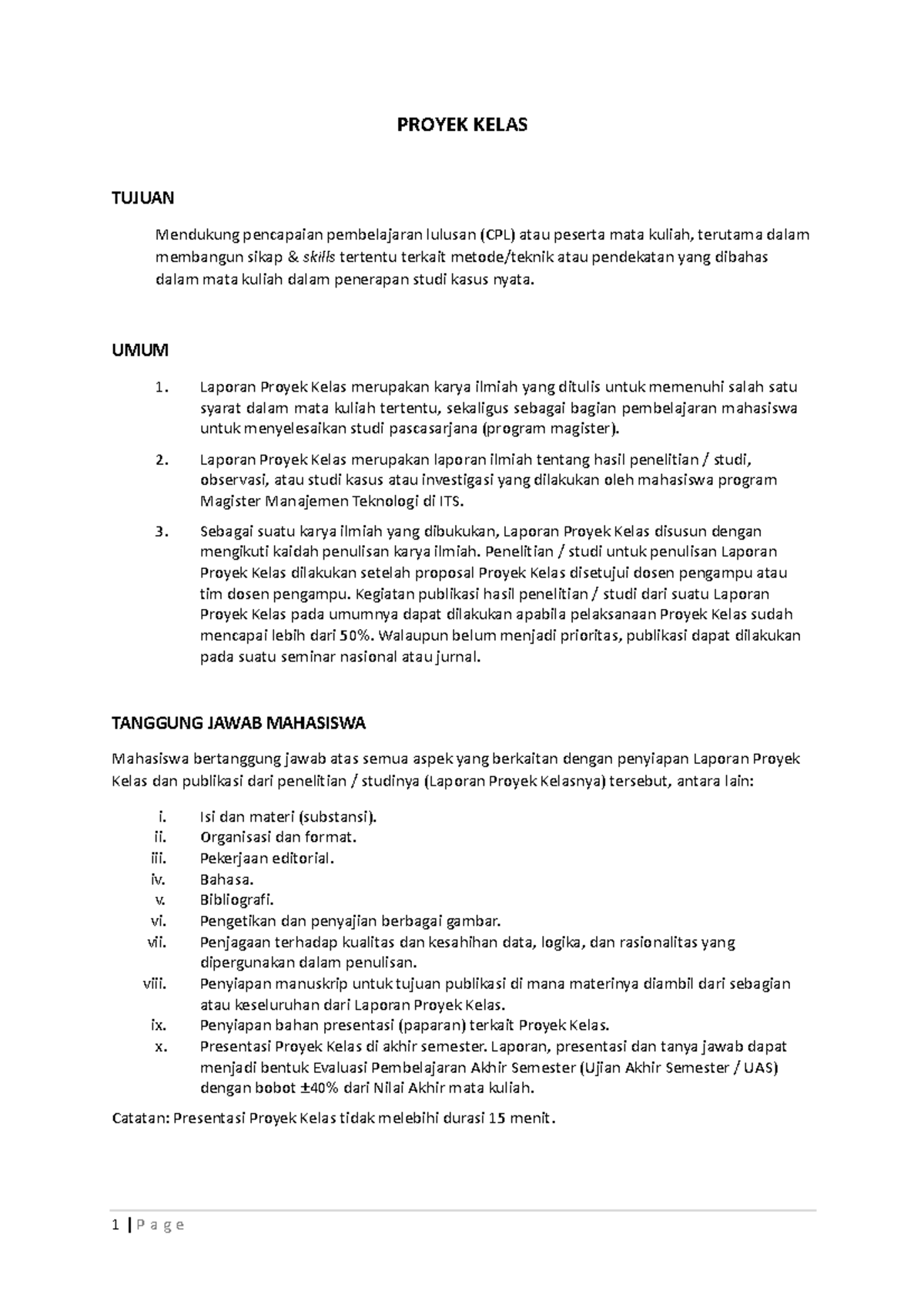 Proyek Kelas - Project MCDM - 1 | P a g e PROYEK KELAS TUJUAN Mendukung pencapaian pembelajaran ...