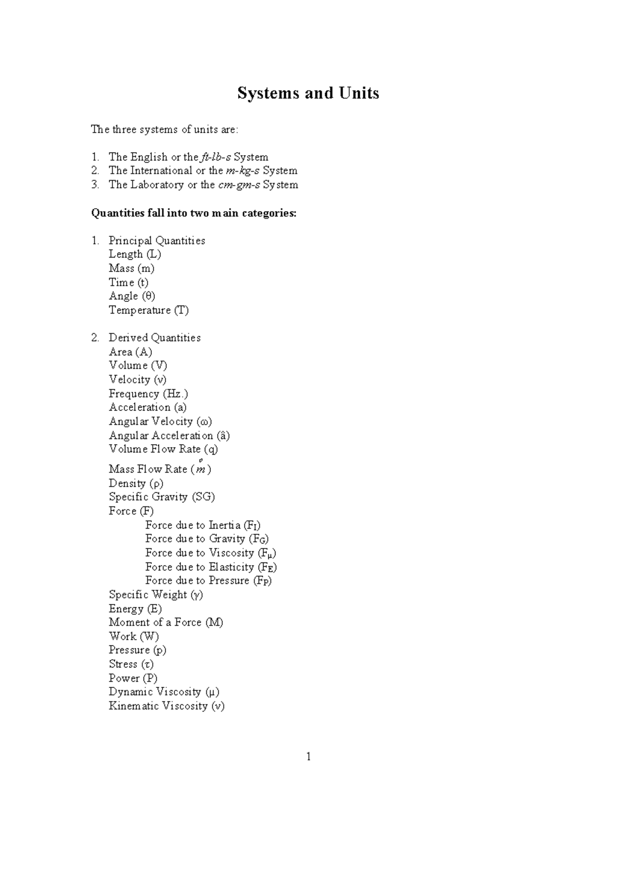 Week1 - notes - Systems and Units The three systems of units are: The ...