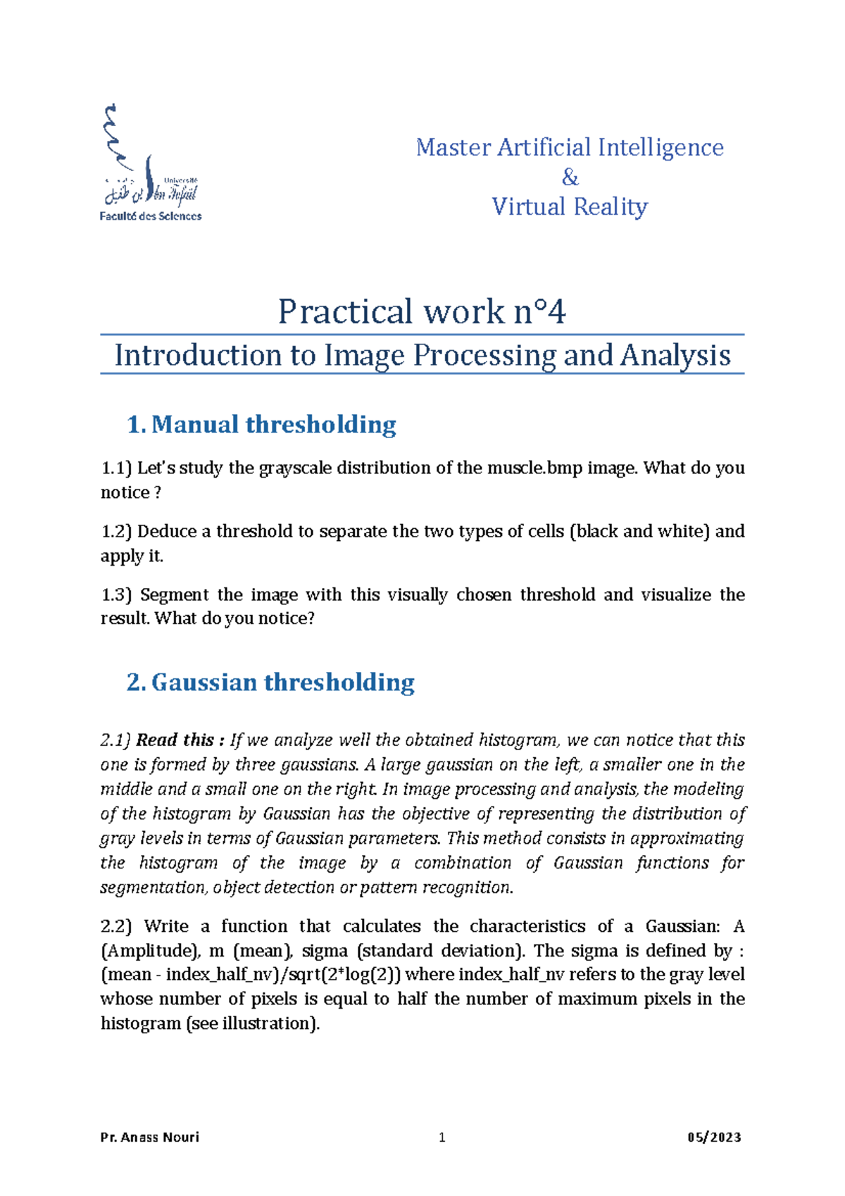 Tp4-master-iarv - Practical work n° Introduction to Image Processing and Analysis 1. Manual ...