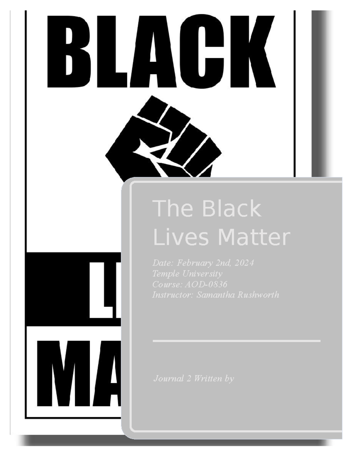 Journal 2 BLM - The Black Lives Matter Date: February 2nd, 2024 Temple ...