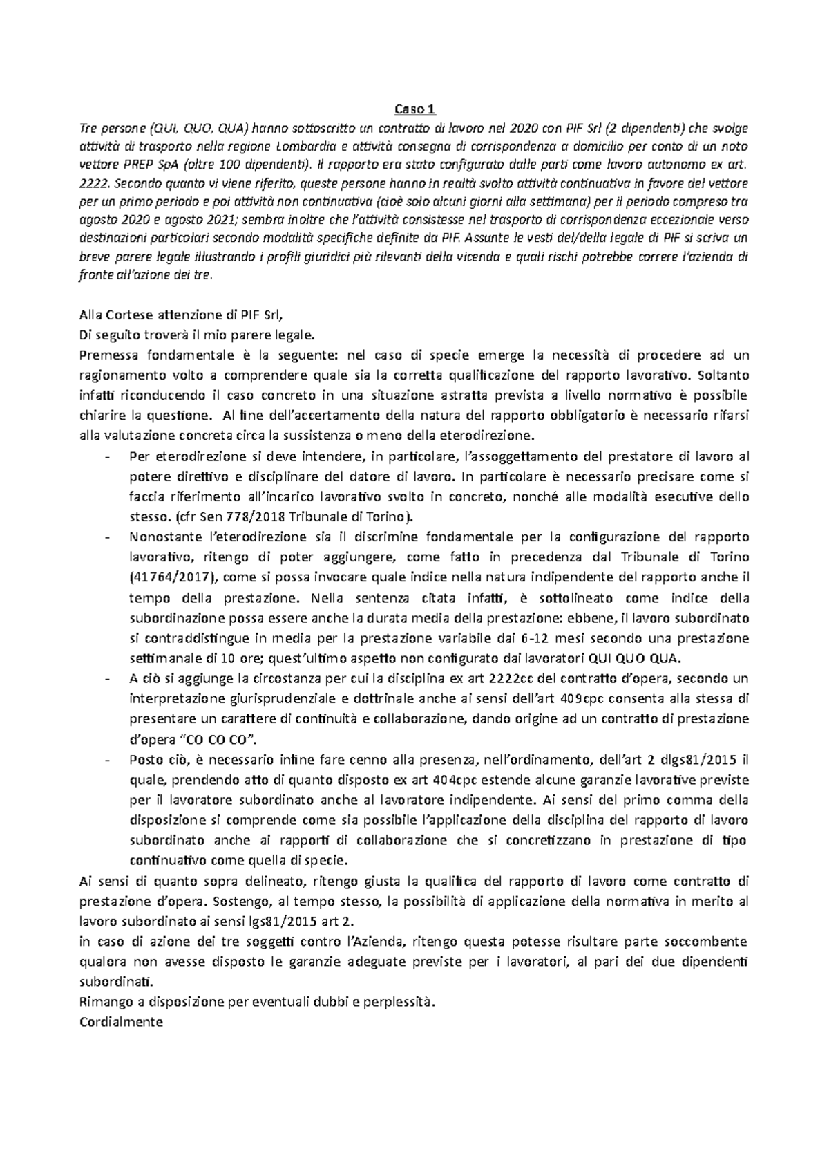 Casi pratici parte 2 diritto del lavoro - Caso 1 Tre persone (QUI, QUO, QUA) hanno sottoscritto ...