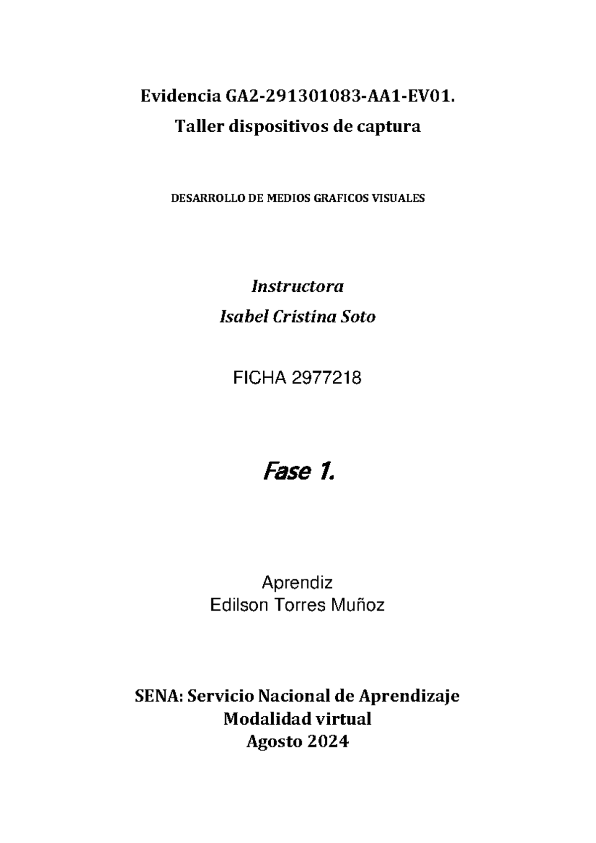 Evidencia GA2-291301083-AA1-EV01. Taller dispositivos de captura ...