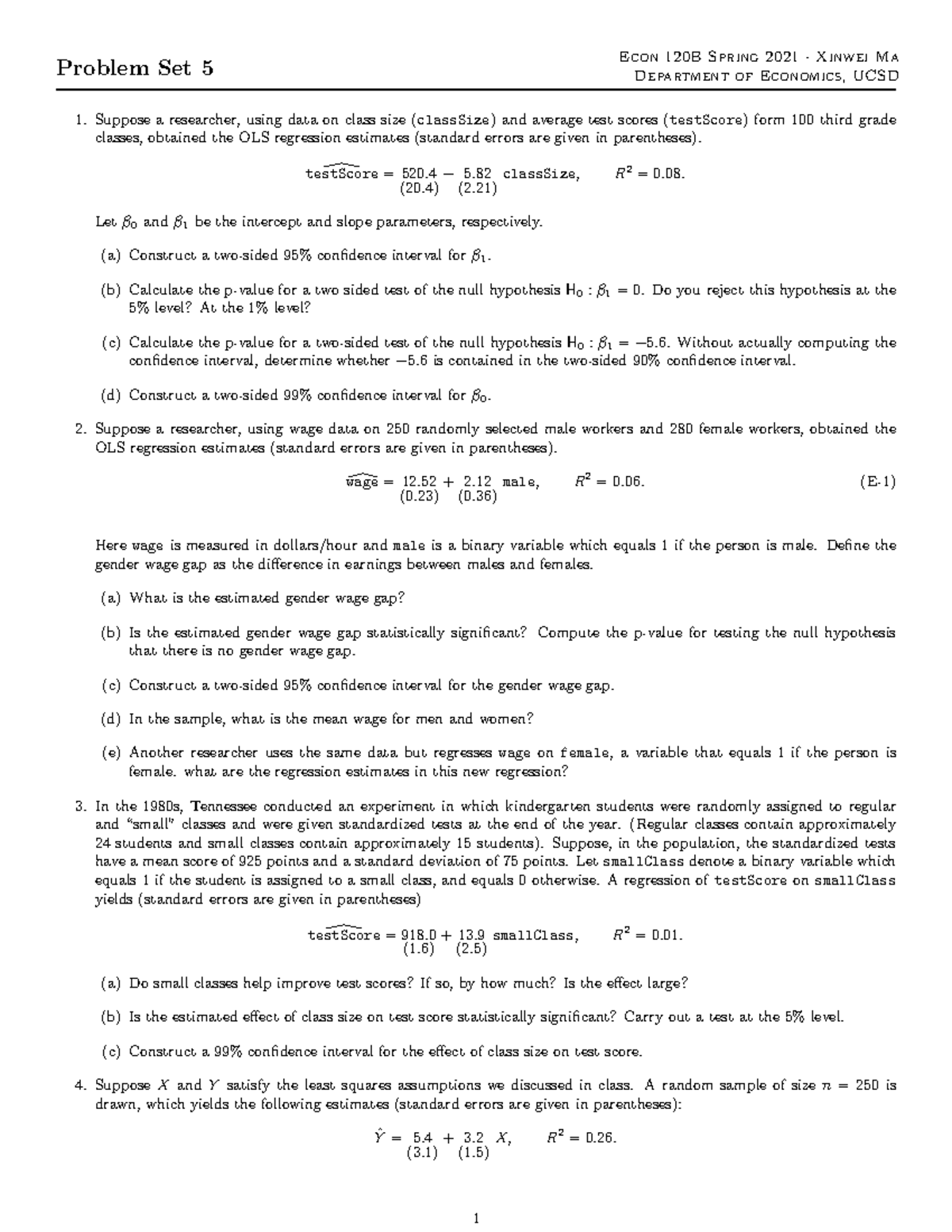 Problem Set-5 - testScore ̂ = 520. 4 (20) − 5. 82 (2) classSize, R 2 ...