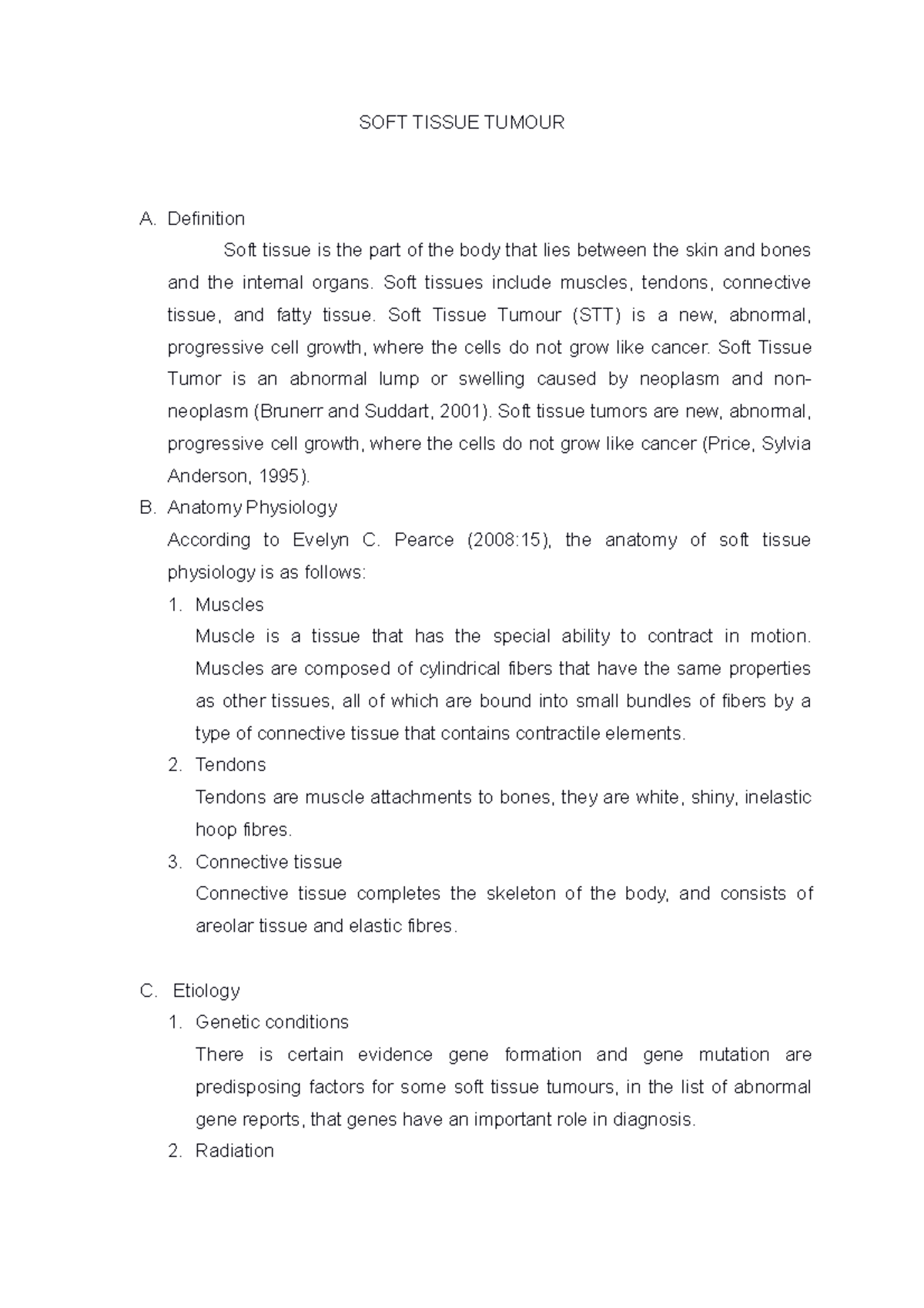 SOFT Tissue Tumour - SOFT TISSUE TUMOUR A. Definition Soft tissue is ...