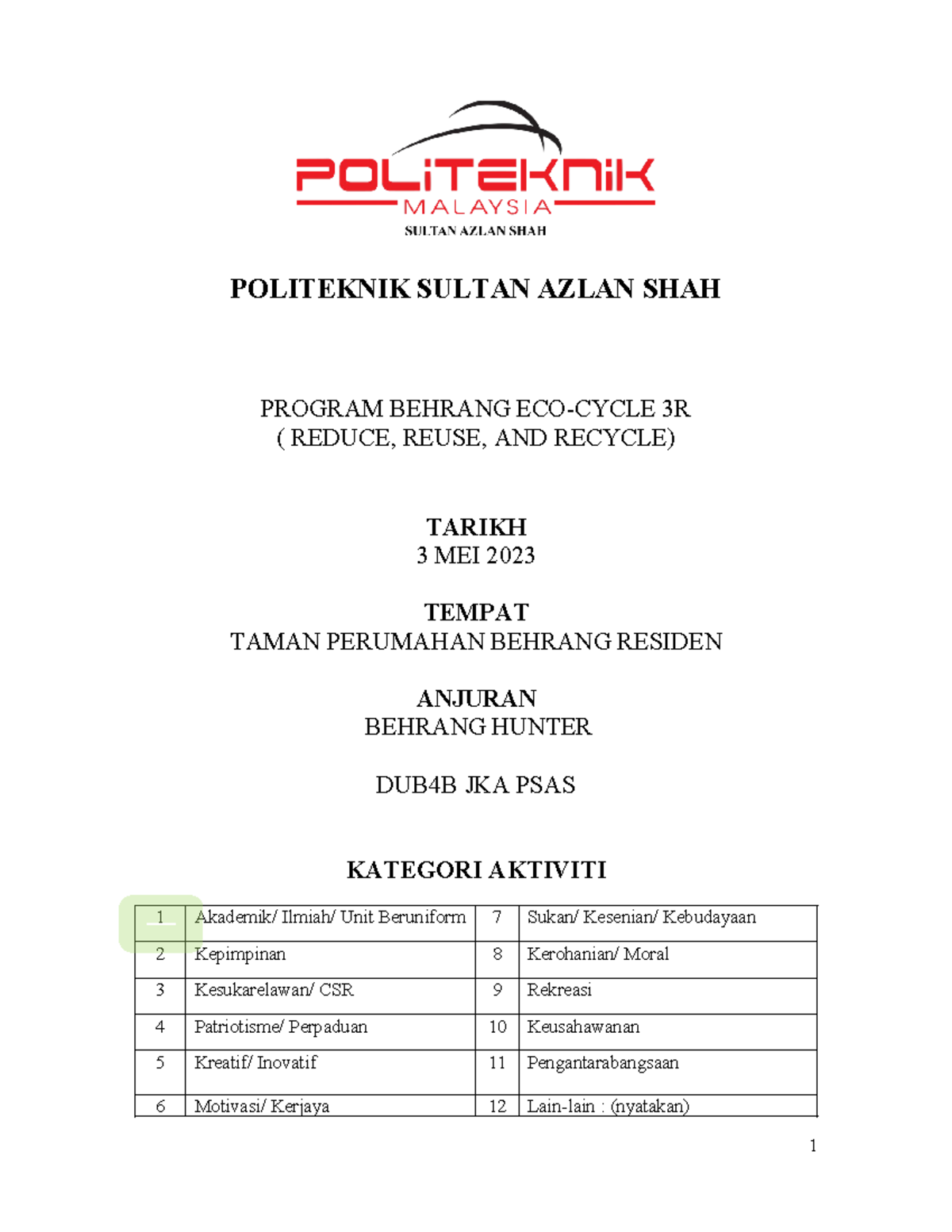 Format proposal greentech - POLITEKNIK SULTAN AZLAN SHAH PROGRAM BEHRANG ECO-CYCLE 3R ( REDUCE ...
