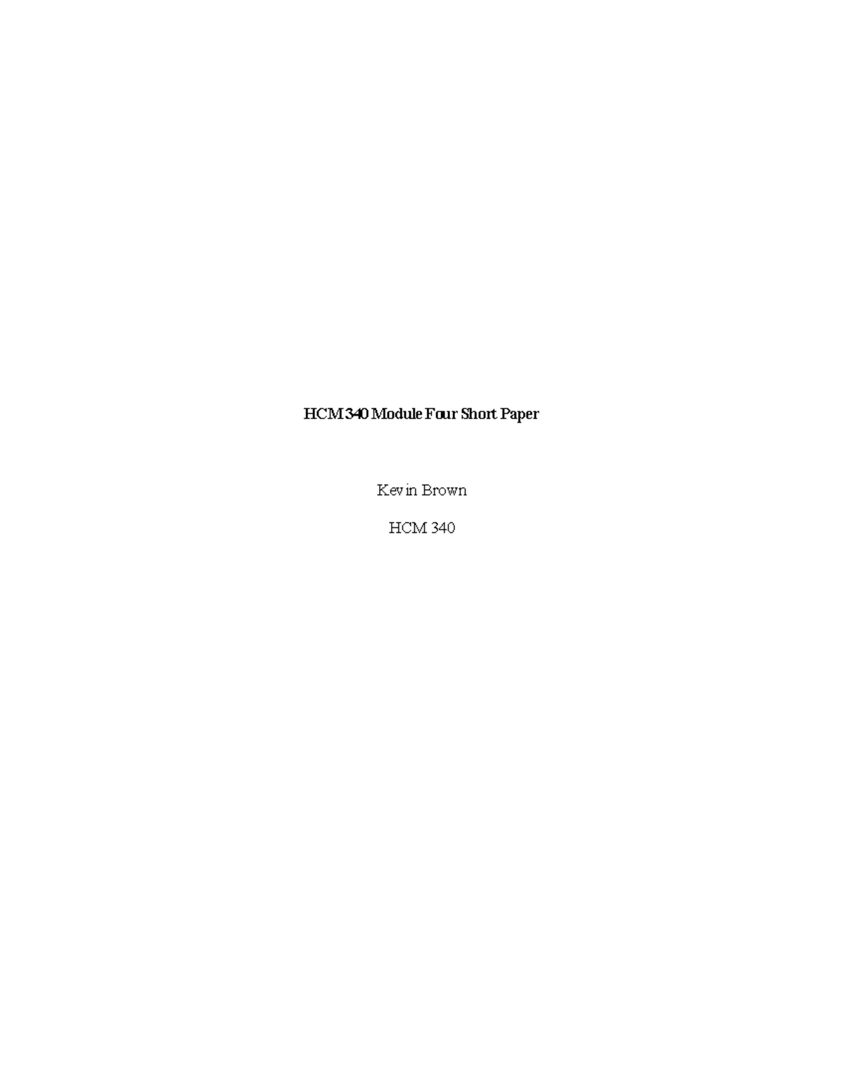 HCM 340 Module Four Short Paper Template - HCM 340 Module Four Short ...