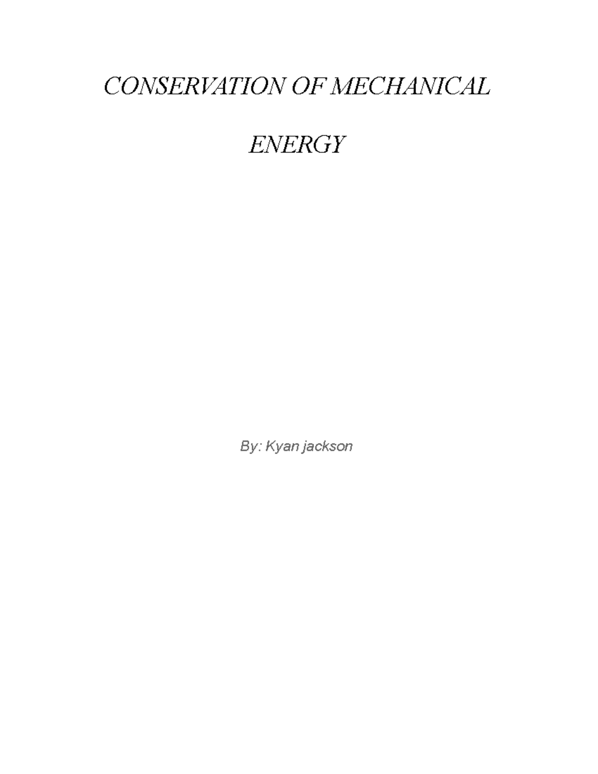 Conservation OF Mechanical Energy - CONSERVATION OF MECHANICAL ENERGY ...
