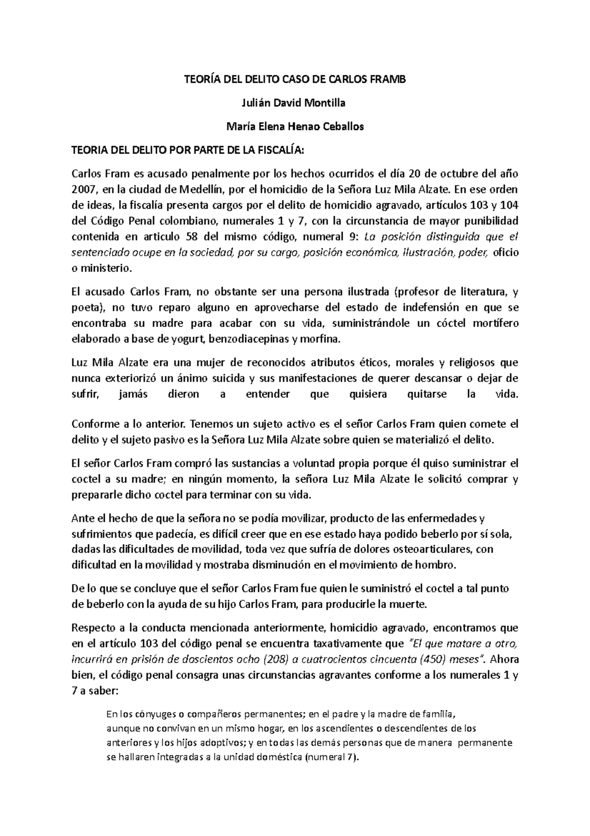 Teoria DEL Delito CASO DE Carlos Framb - TEORÍA DEL DELITO CASO DE ...