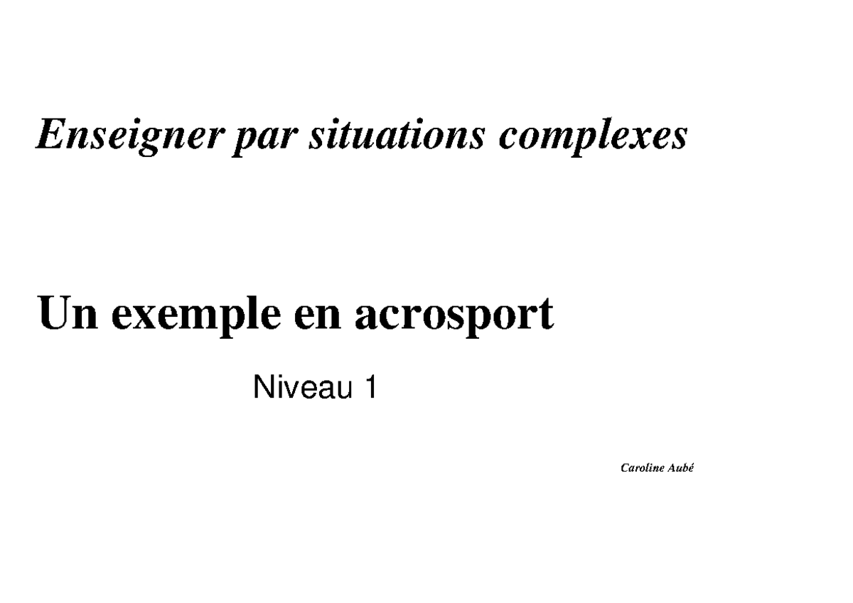 Exemple de situtation complexe - acrosport - Enseigner par situations complexes Un exemple en ...