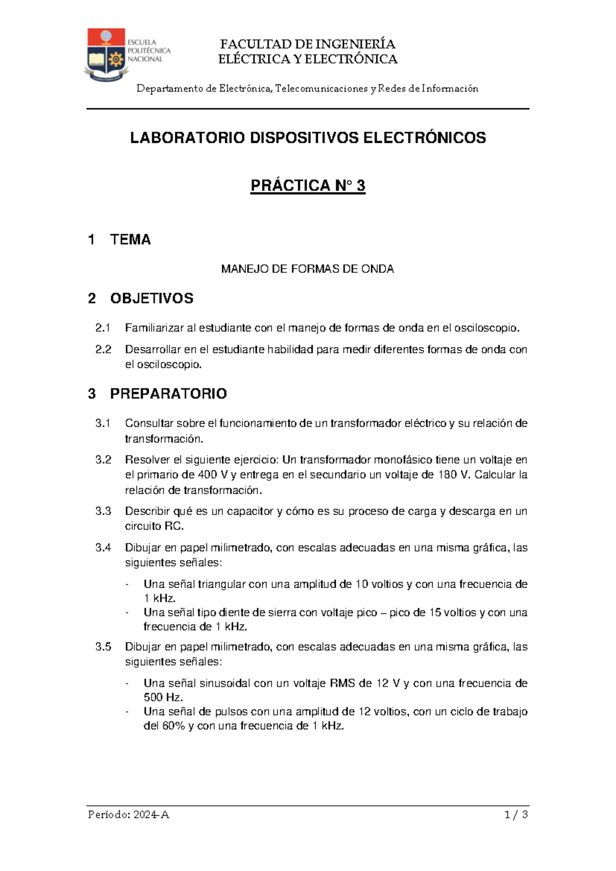 Practica 3 DE 2024A - FACULTAD DE INGENIERÍA ELÉCTRICA Y ELECTRÓNICA Departamento de Electrónica ...