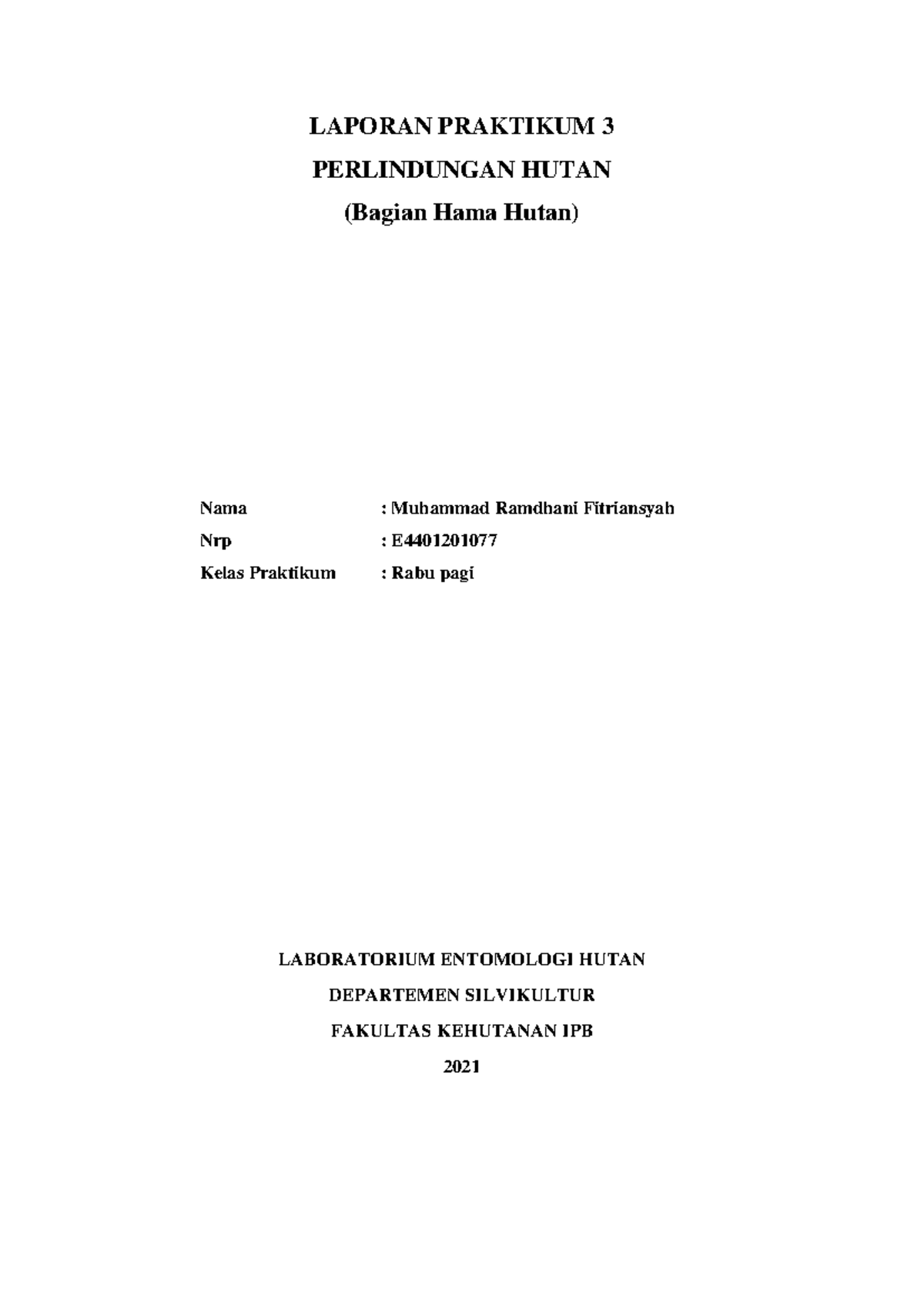 Perlindungan Hutan Hama Hutan 2 - LAPORAN PRAKTIKUM 3 PERLINDUNGAN ...