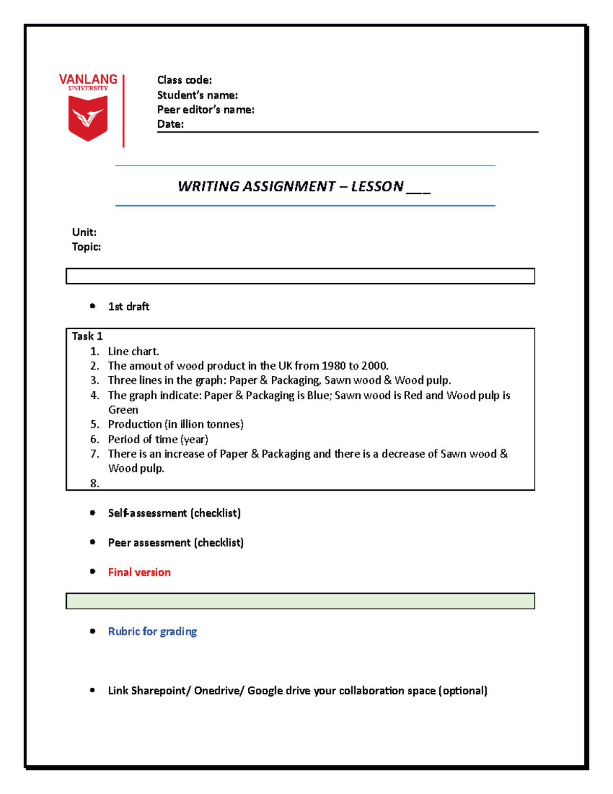 Template Writing assignment - Class code: Student’s name: Peer editor’s name: Date: WRITING ...