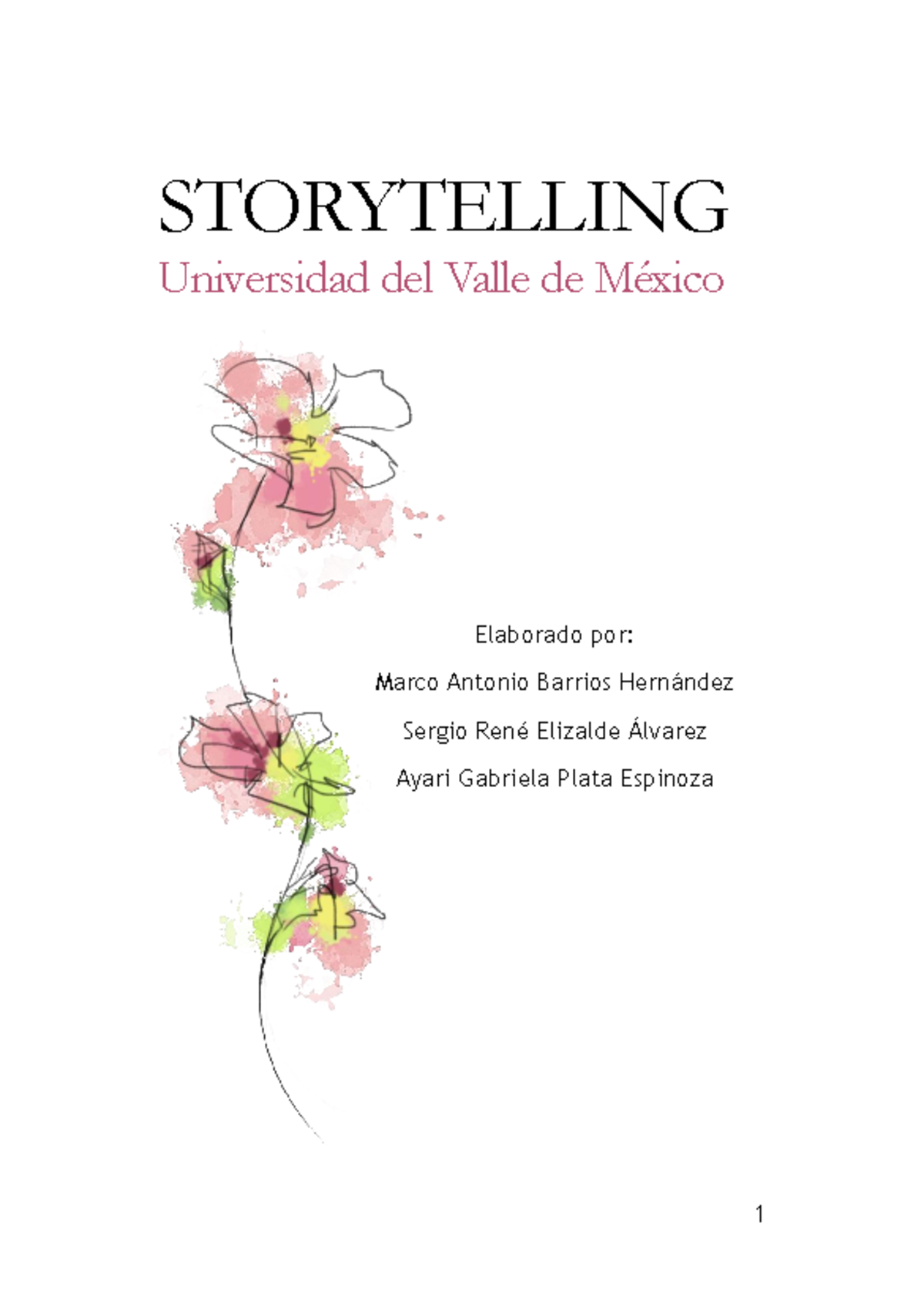 A2 Formato de video - 1 STORYTELLING Universidad del Valle de México ...