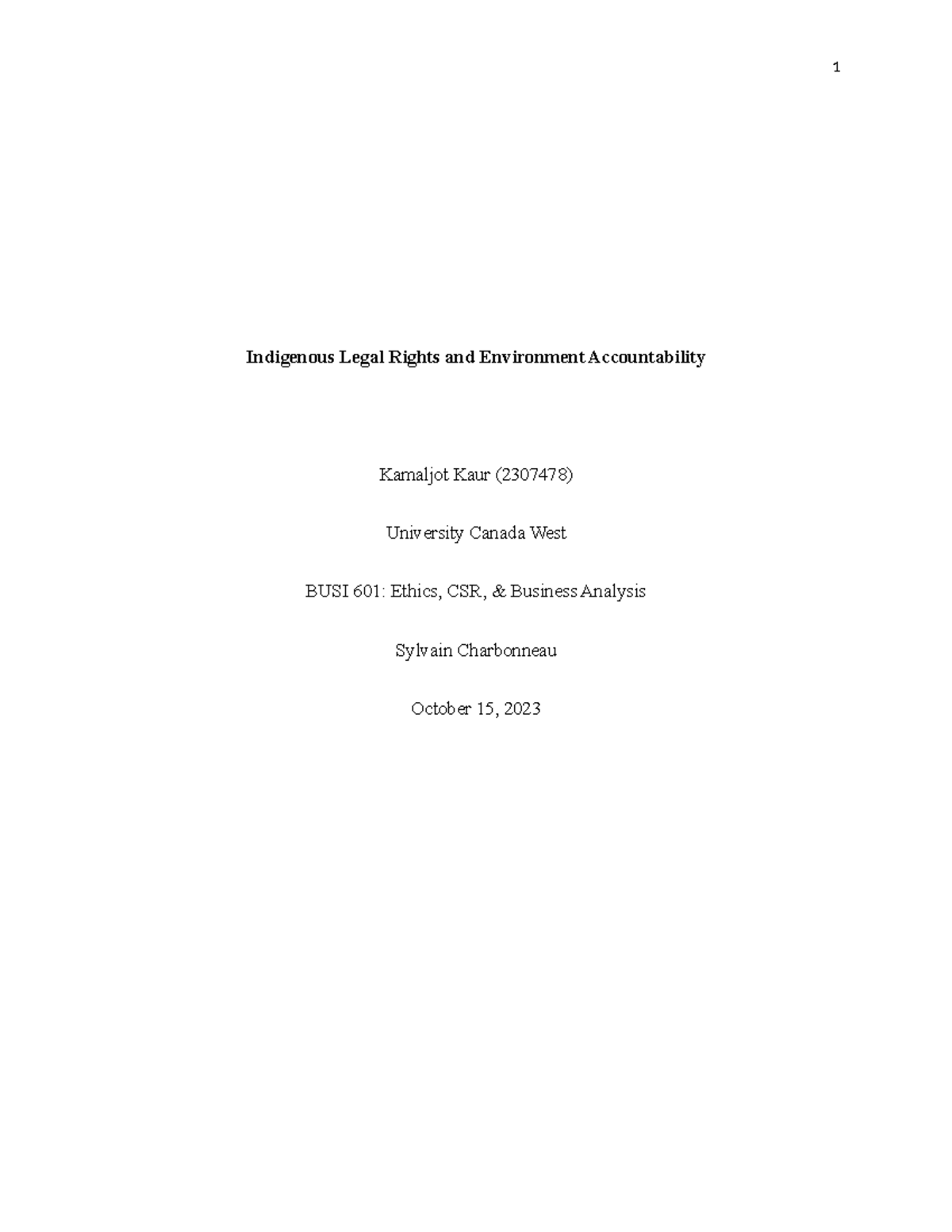 Indigenous assignment - Indigenous Legal Rights and Environment Accountability Kamaljot Kaur ...