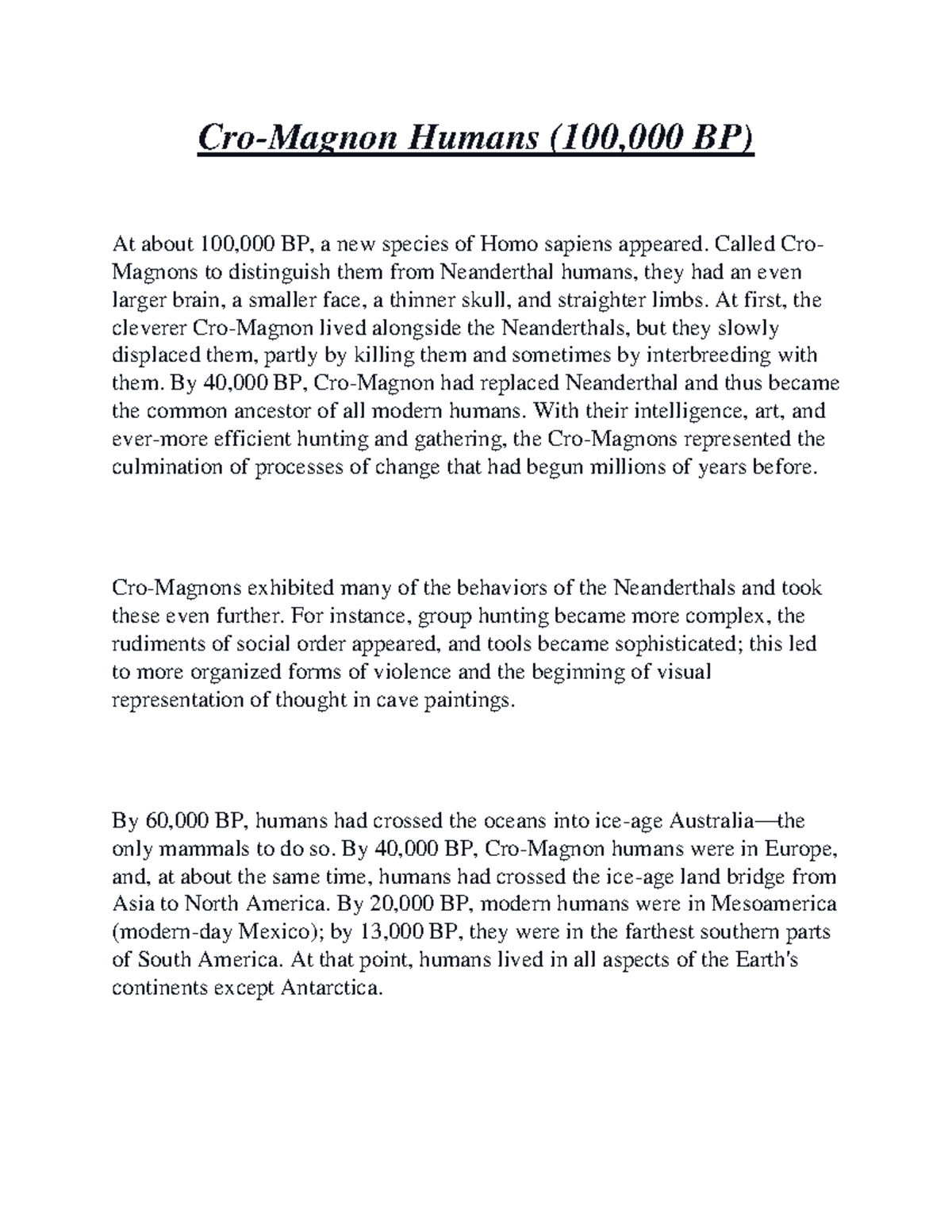 Cro-Magnon Humans (100,000 BP) - Called Cro- Magnons to distinguish ...