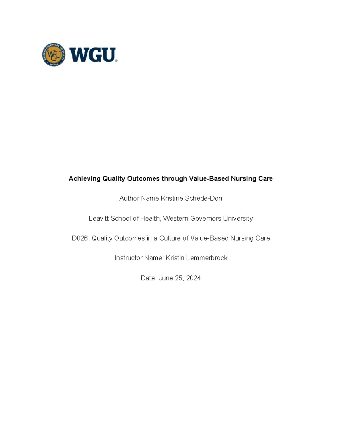 D026 AXM2 Paper - Achieving Quality Outcomes through Value-Based Nursing Care Author Name ...