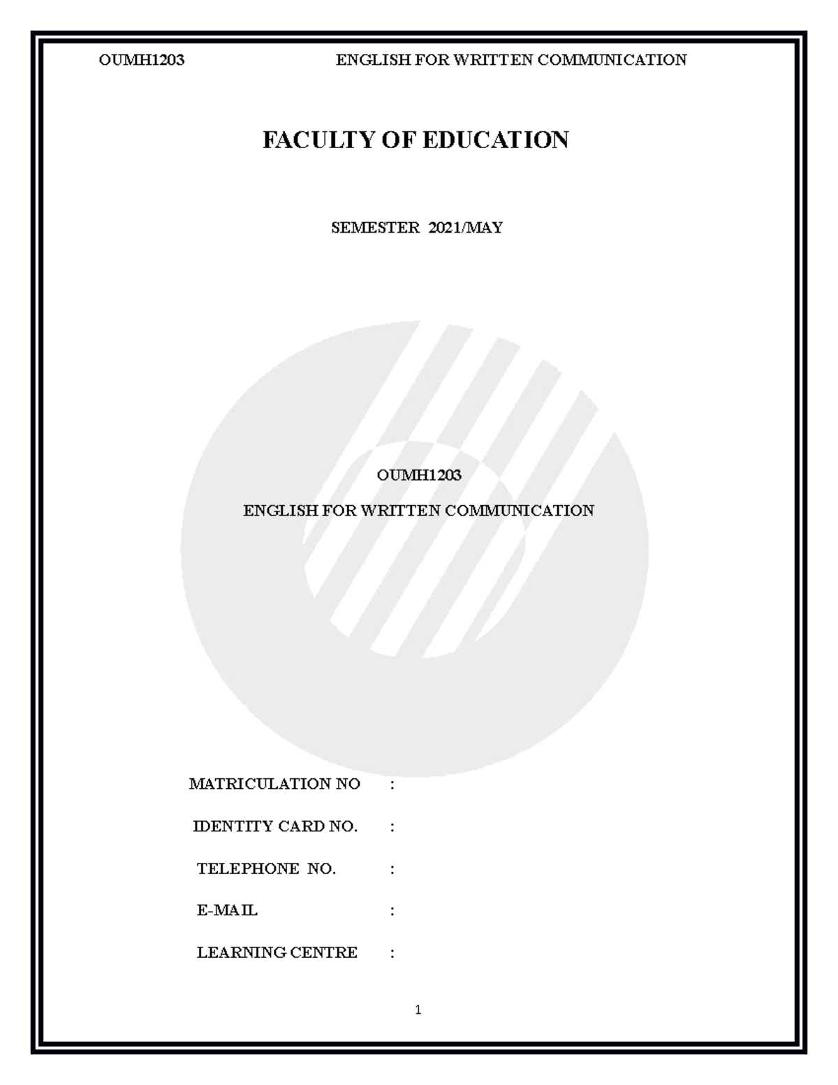 Oumh 1203 - njhlh - FACULTY OF EDUCATION SEMESTER 2021/MAY OUMH ENGLISH ...