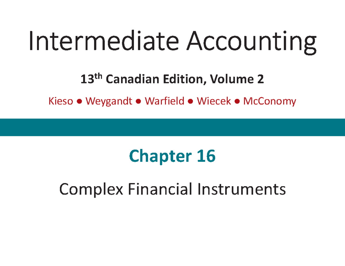 Ch 16 - Chapter 16 Financial Instruments - Intermediate Accounting ...