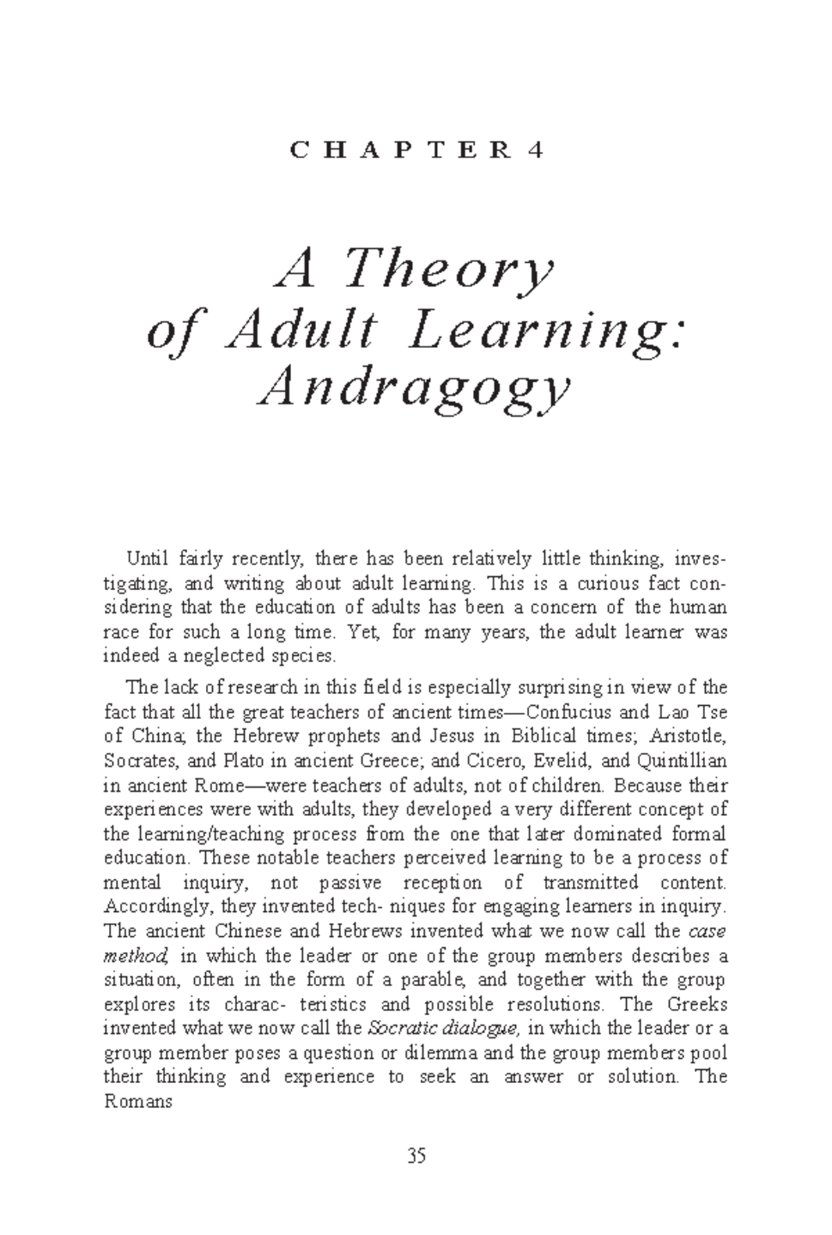 C H A P T E R4 - Andragogy - C H A P T E R 4 A Theory of Adult Learning: Andragogy Until fairly ...