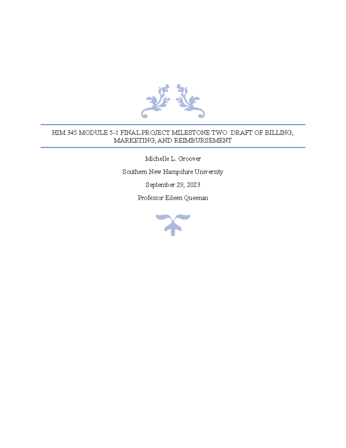 HCM 345 Module 5-1 Final Project Milestone Two - Draft of Billing ...