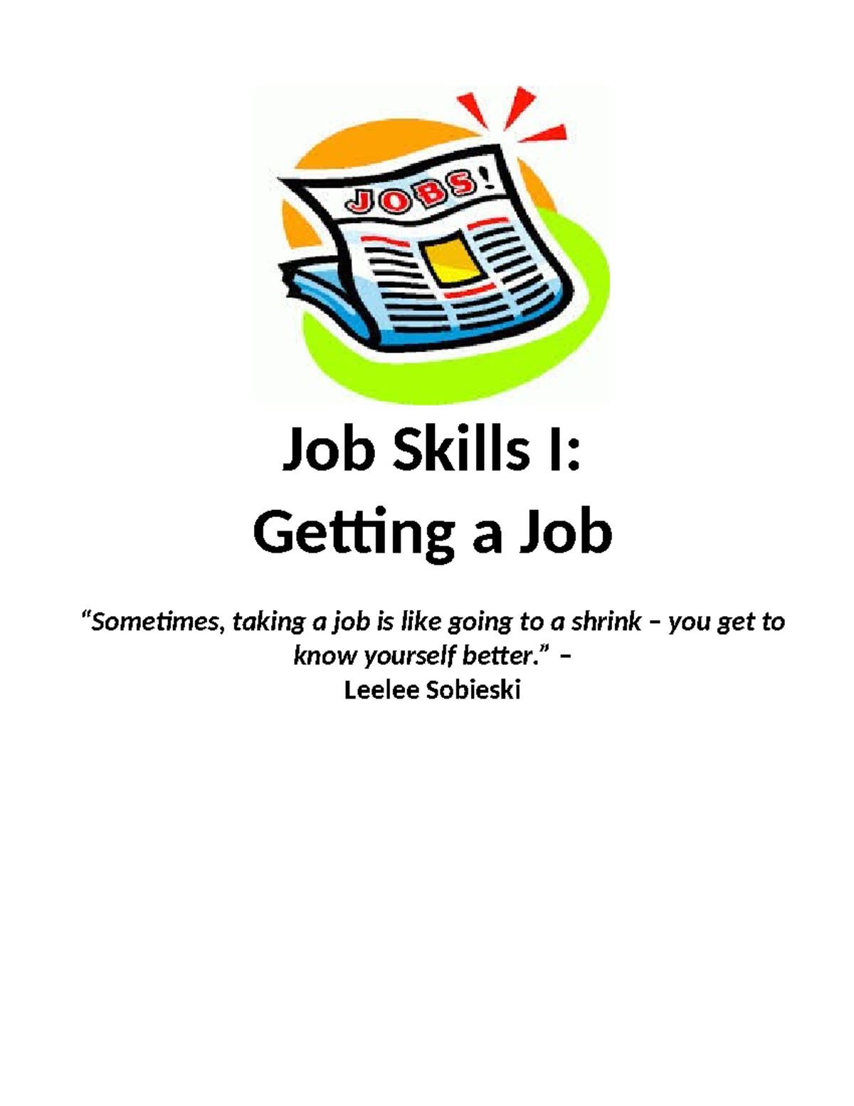 1F job skills I - Workbook - Job Skills I: Getting a Job “Sometimes ...