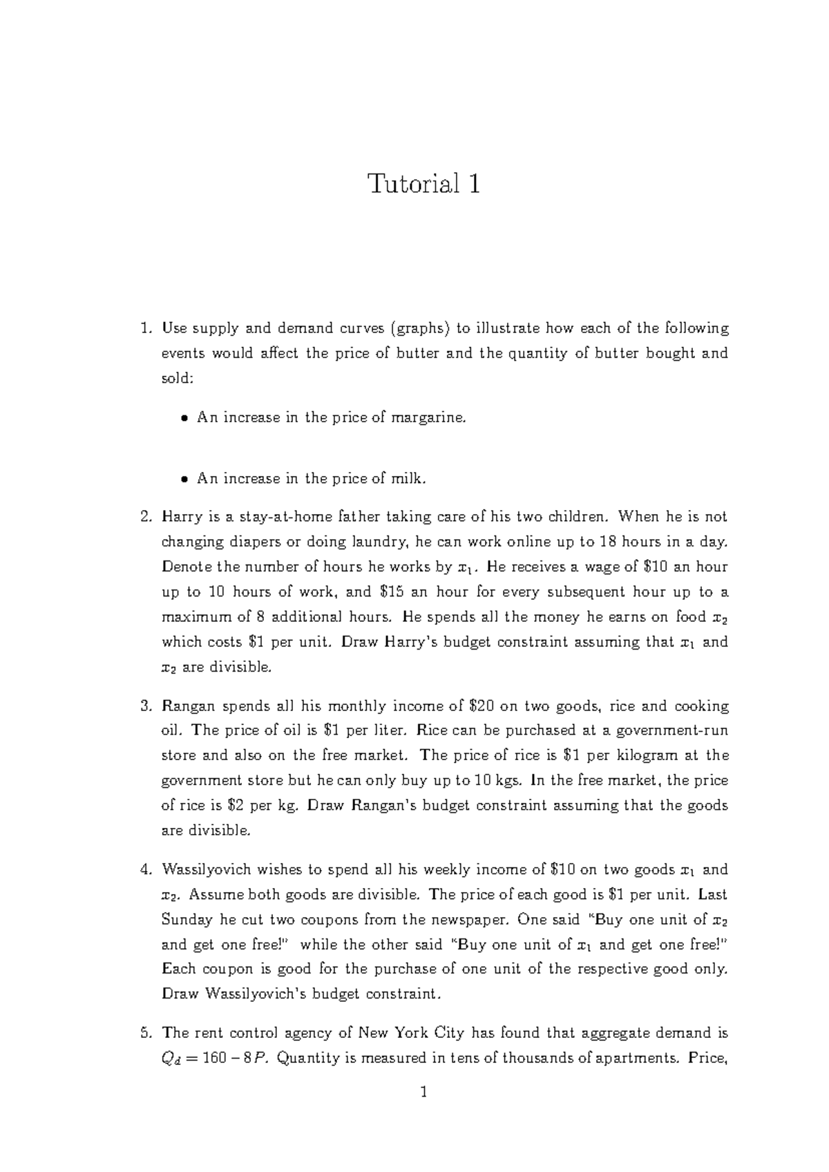 Tutorial 1 - sdd - Tutorial 1 Use supply and demand curves (graphs) to illustrate how each of ...