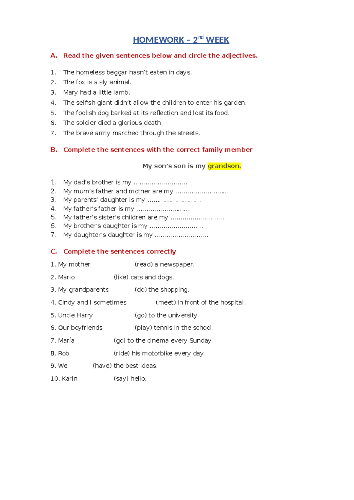 Homework 2nd week Basic 7 - HOMEWORK – 2 nd WEEK A. Read the given sentences below and circle ...